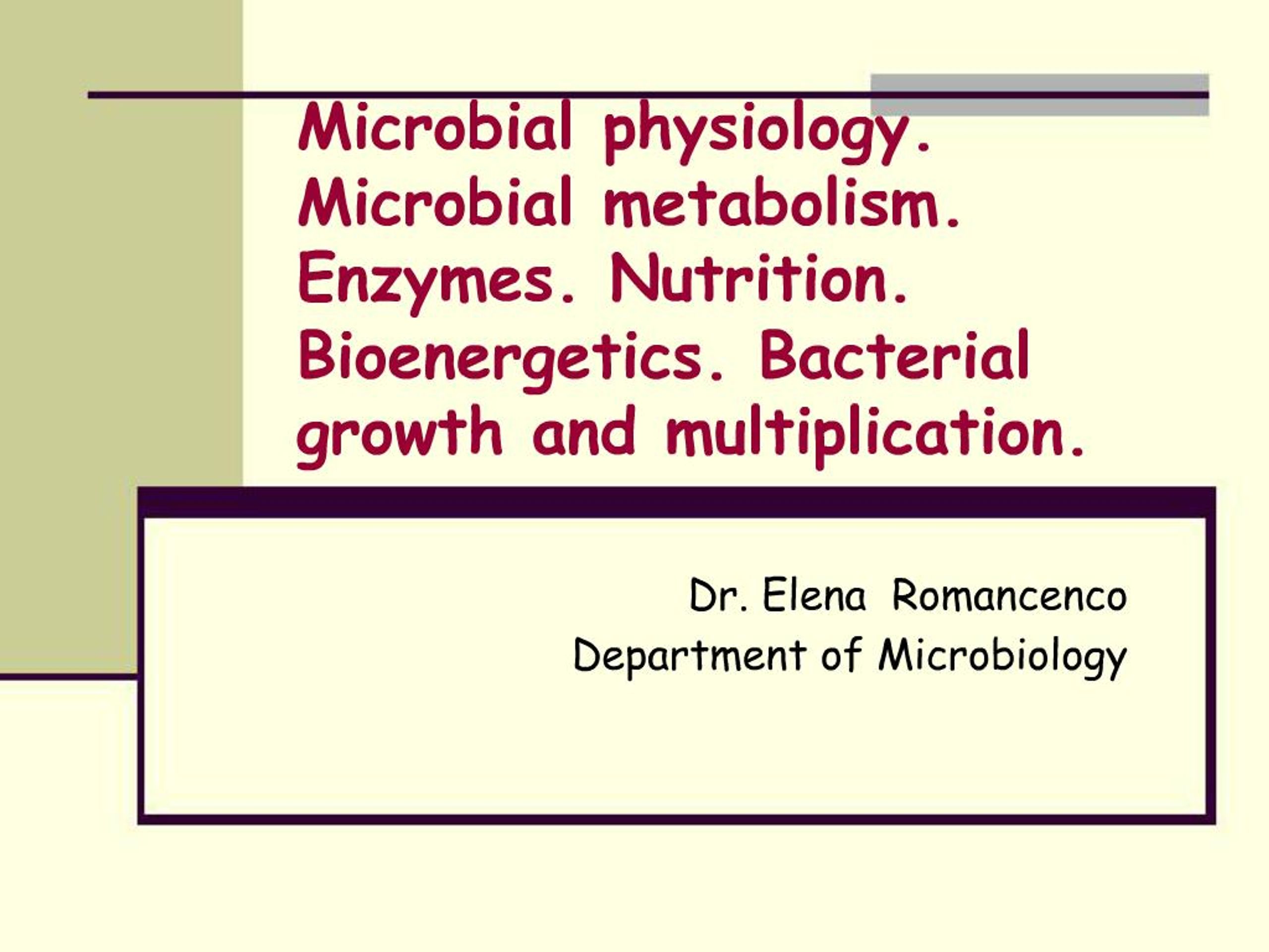 PPT - Microbial physiology. Microbial metabolism. Enzymes. Nutrition ...