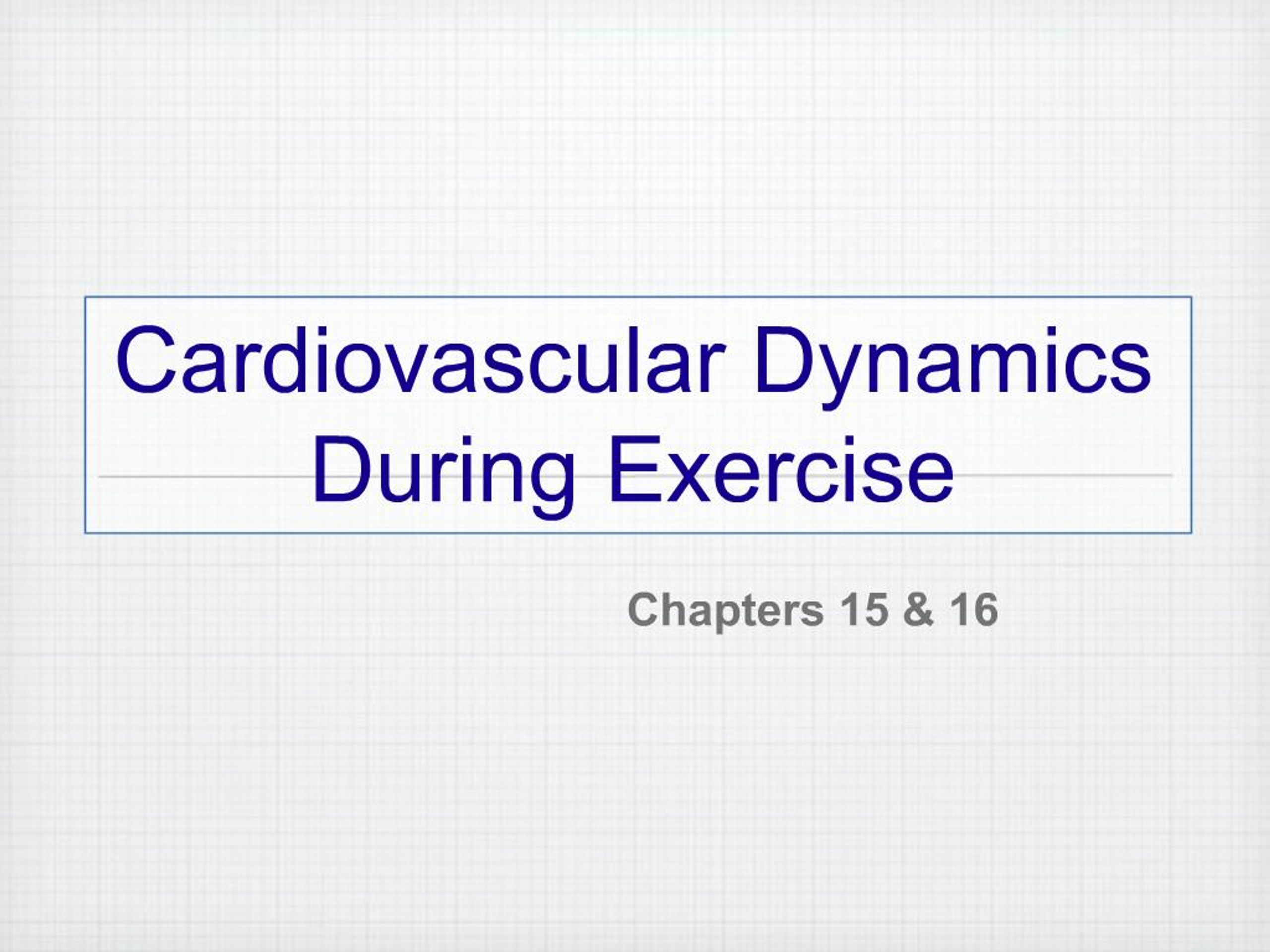 PPT - Cardiovascular Dynamics During Exercise PowerPoint Presentation ...