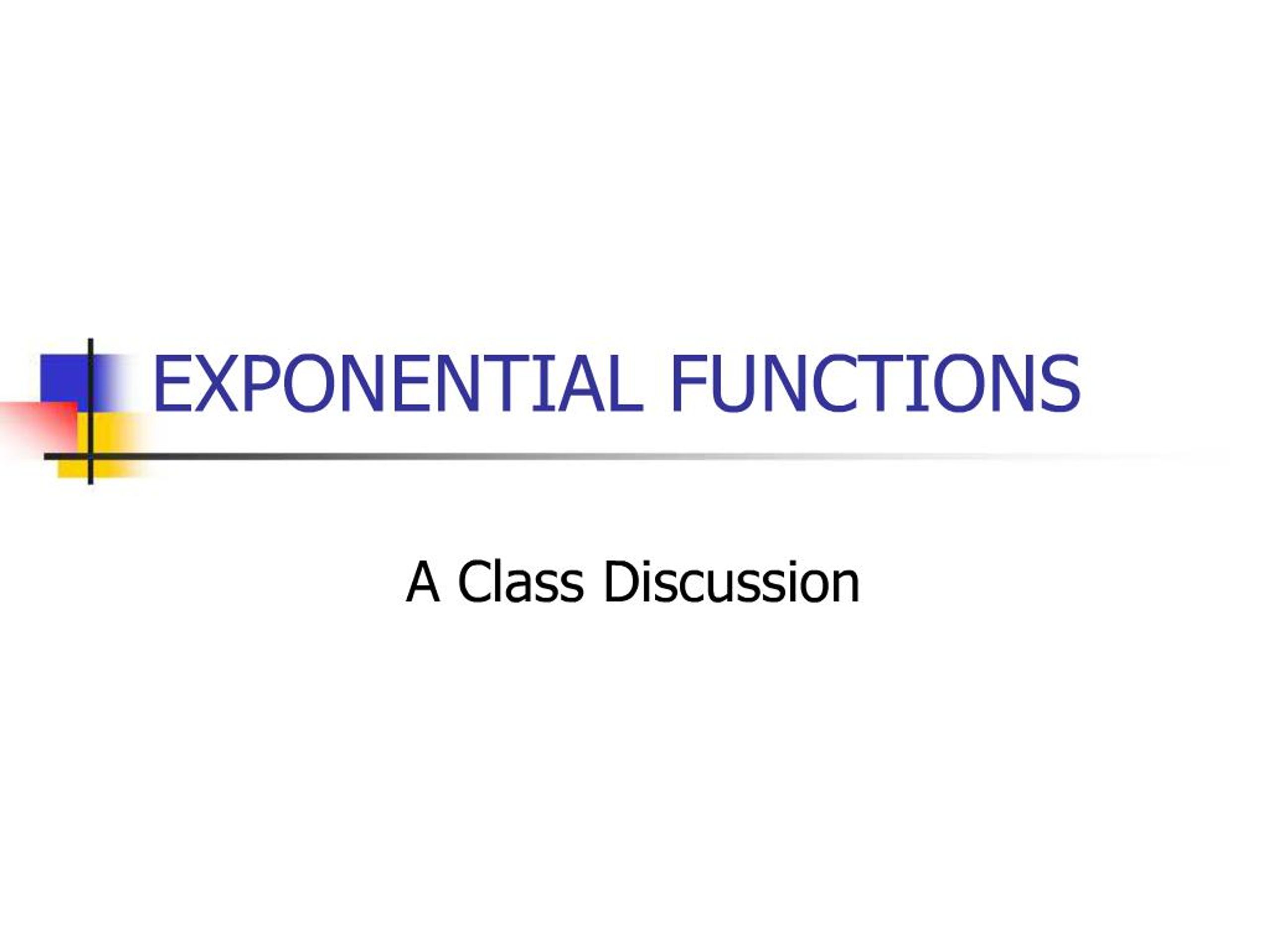 PPT - EXPONENTIAL FUNCTIONS PowerPoint Presentation, free download - ID ...