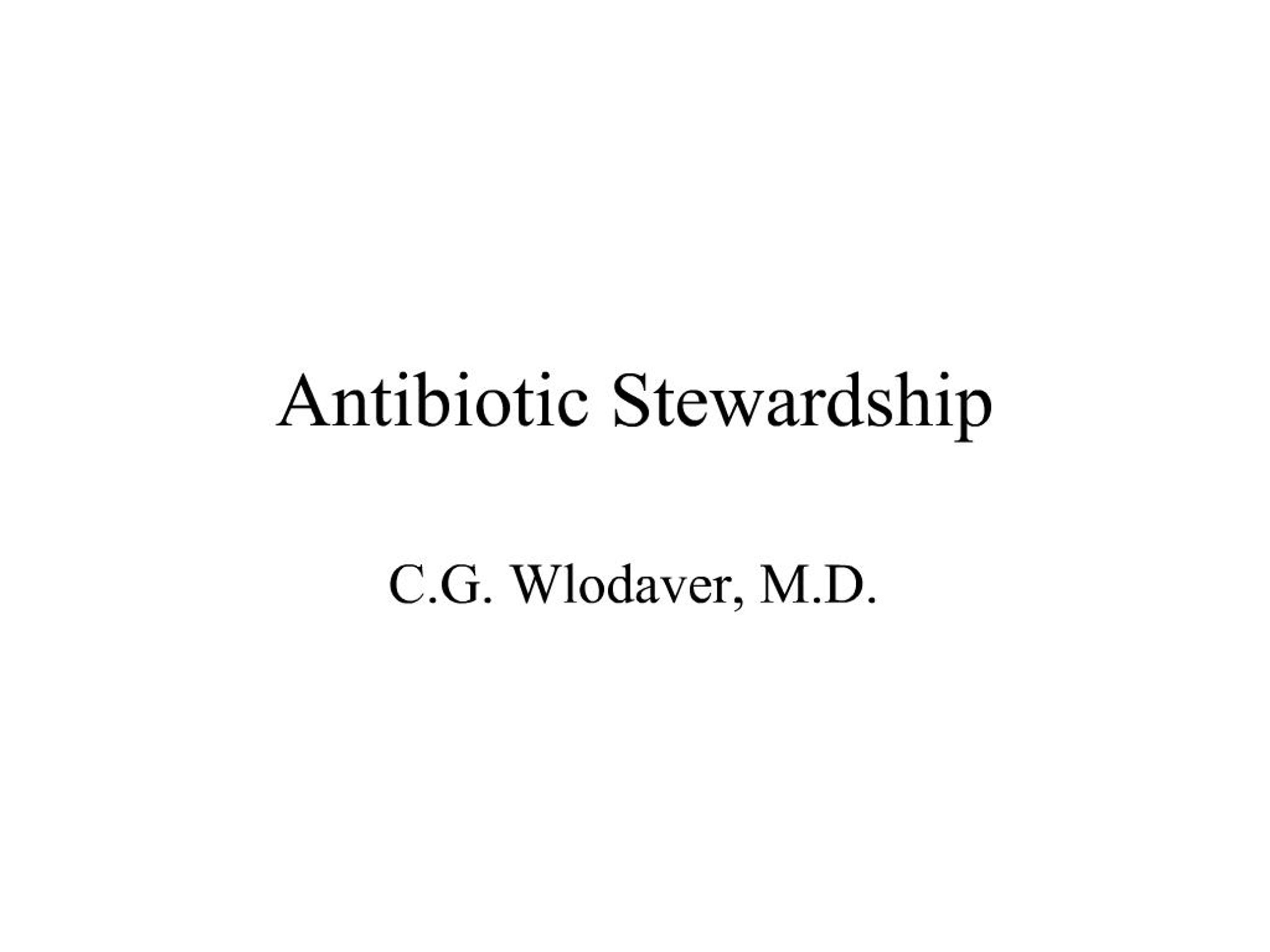 PPT - Antibiotic Stewardship PowerPoint Presentation, free download ...