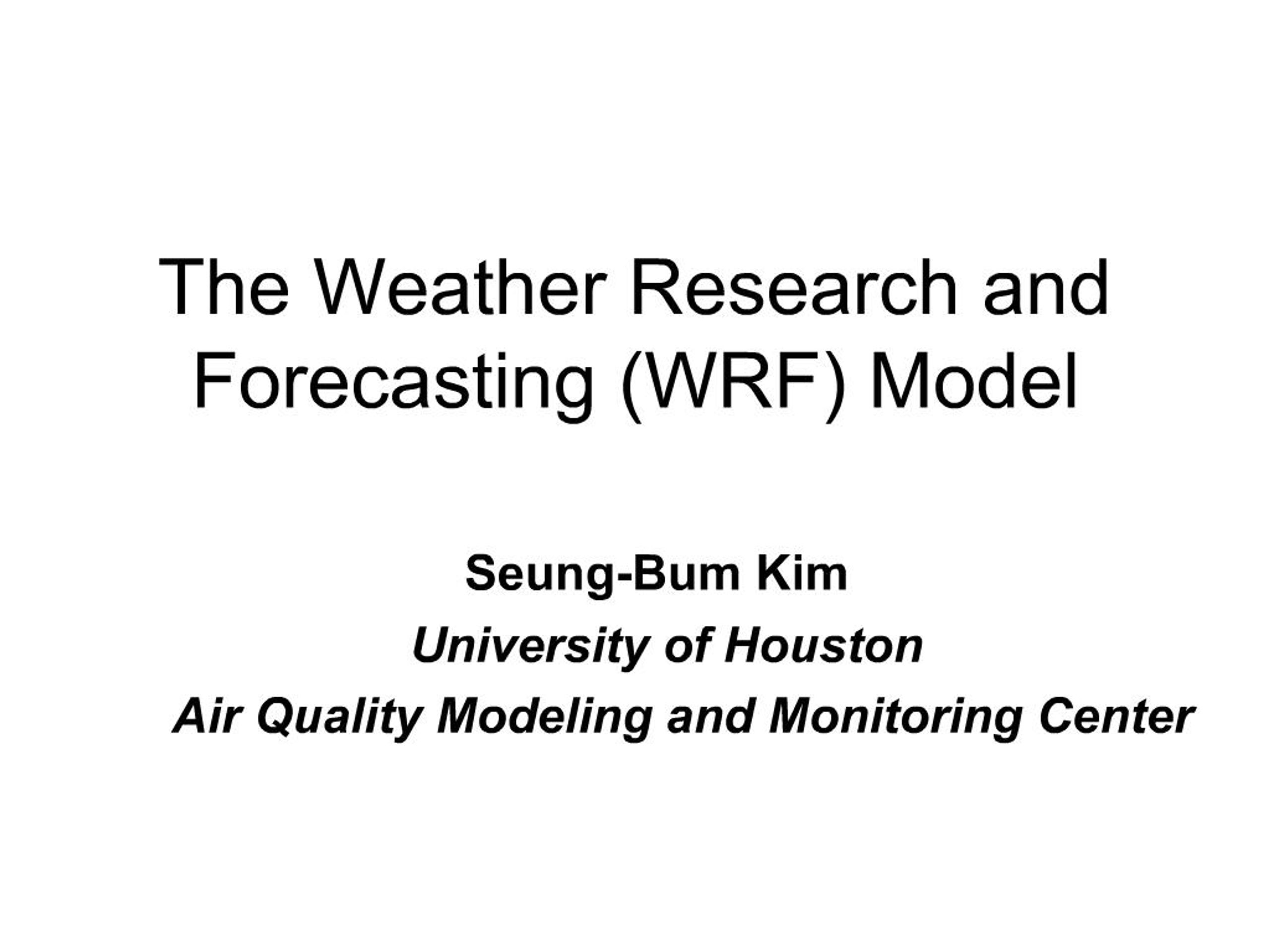 PPT - The Weather Research and Forecasting WRF Model PowerPoint ...