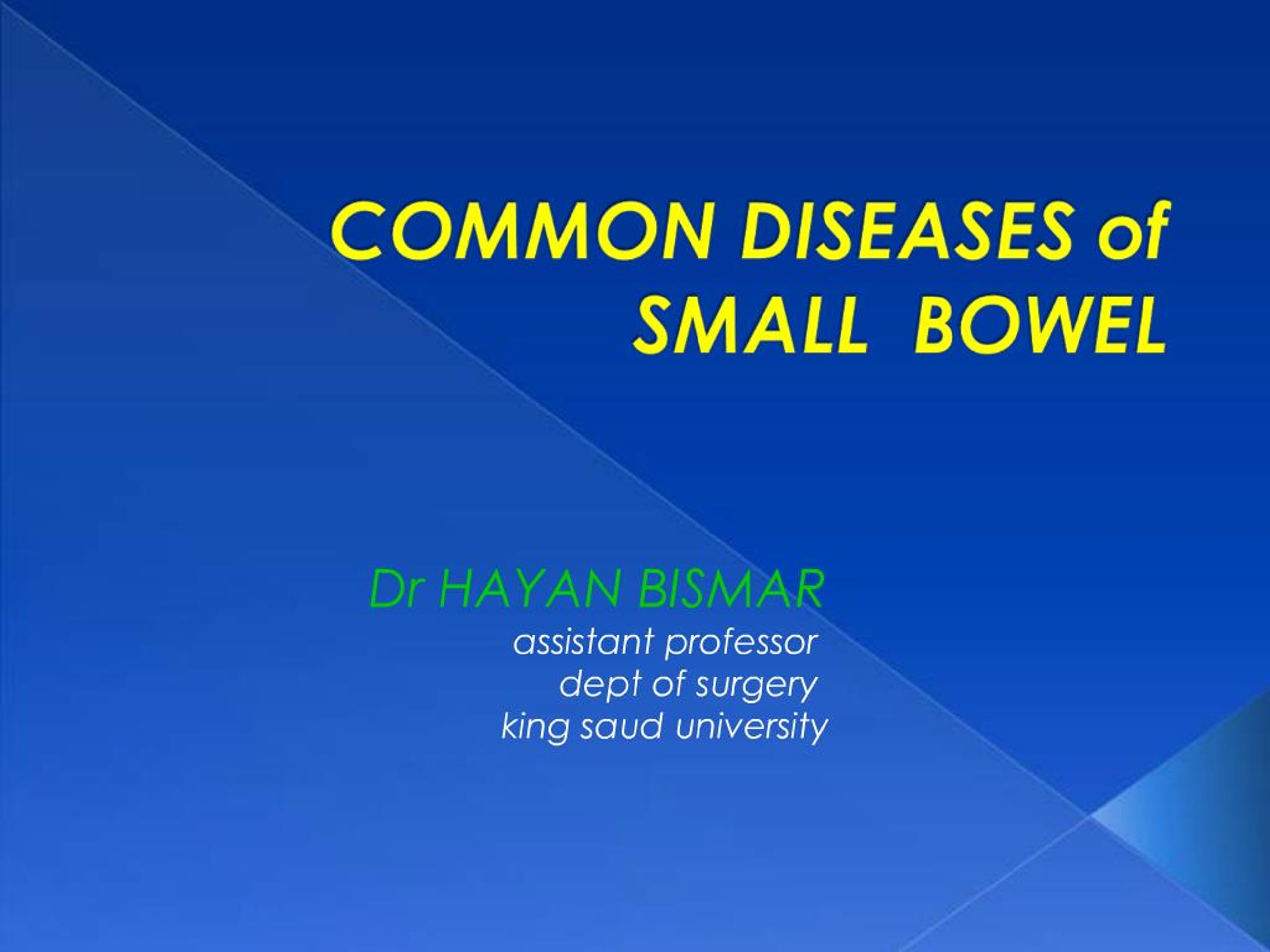 PPT - COMMON DISEASES of SMALL BOWEL PowerPoint Presentation, free ...