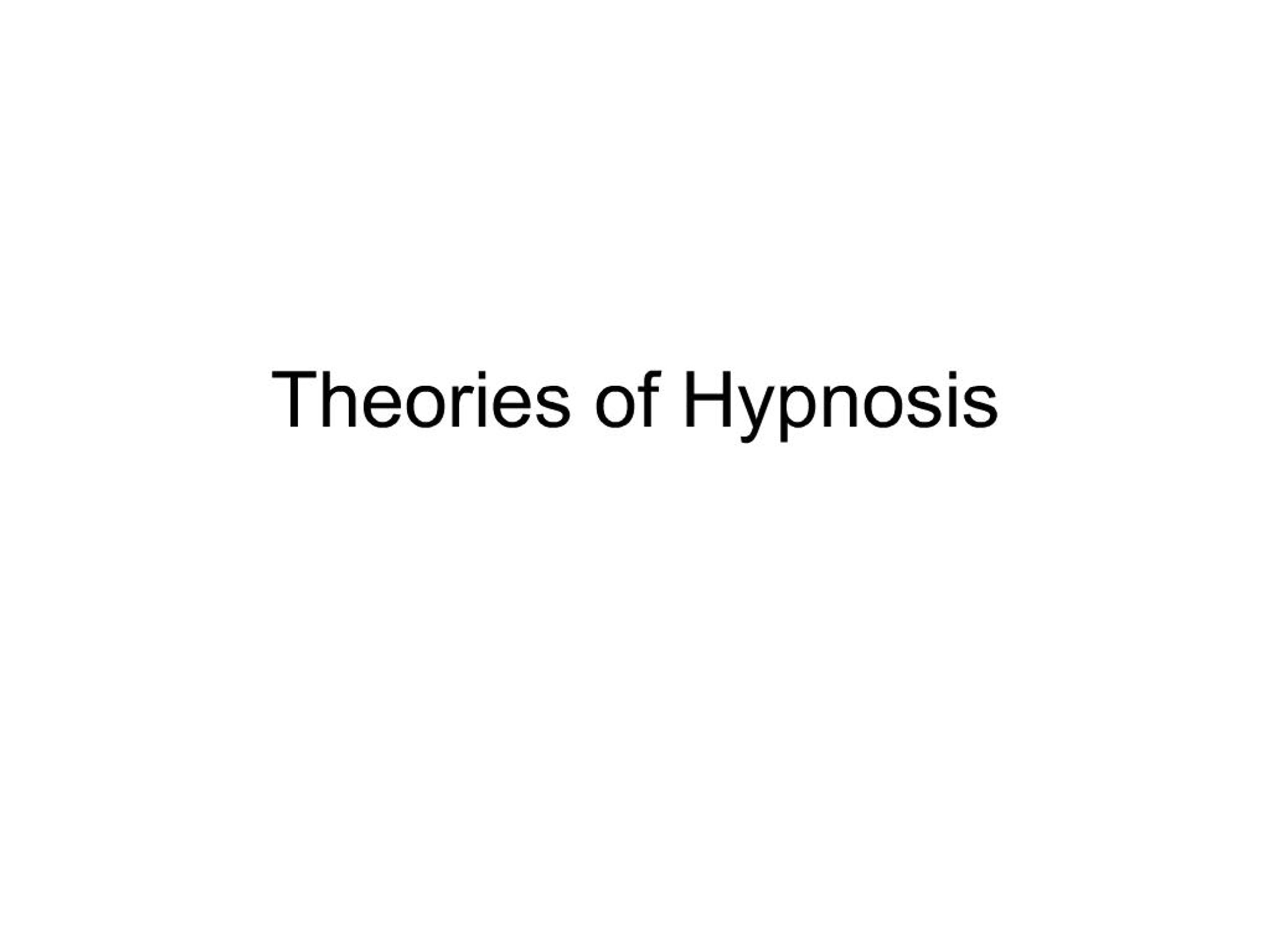 PPT - Theories of Hypnosis PowerPoint Presentation, free download - ID ...