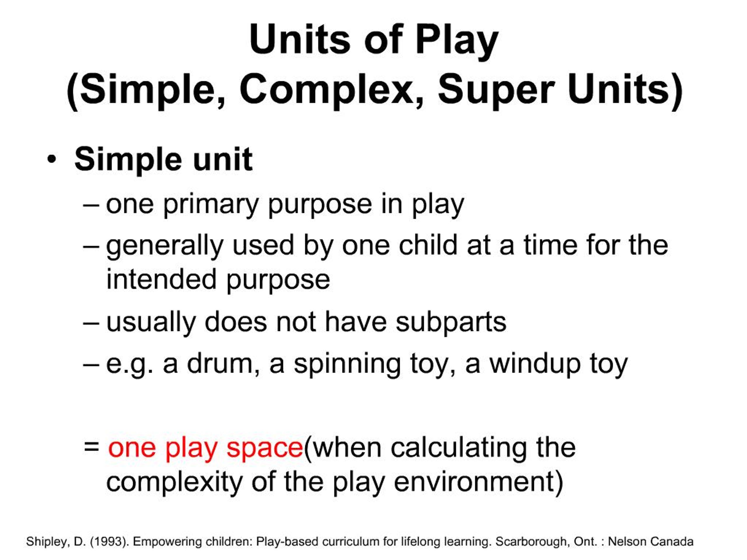 PPT - Units of Play Simple, Complex, Super Units PowerPoint ...
