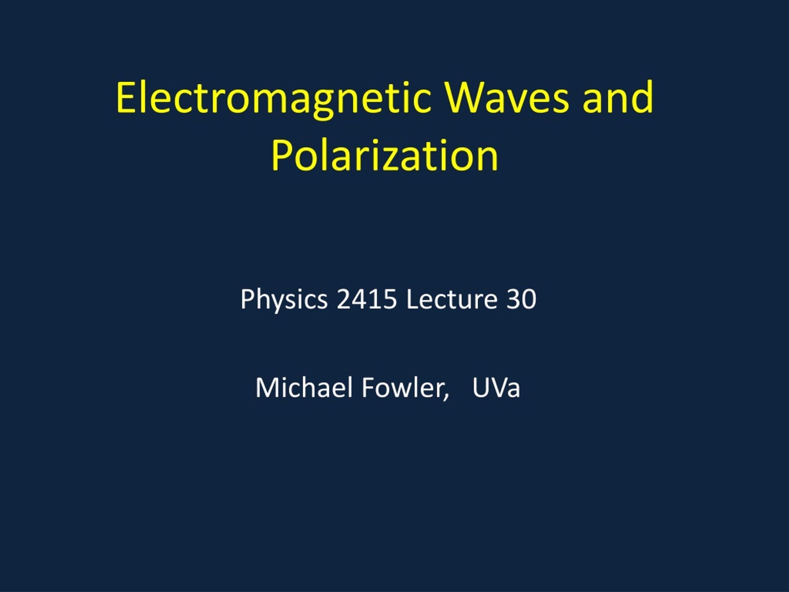PPT - Electromagnetic Waves and Polarization PowerPoint Presentation ...