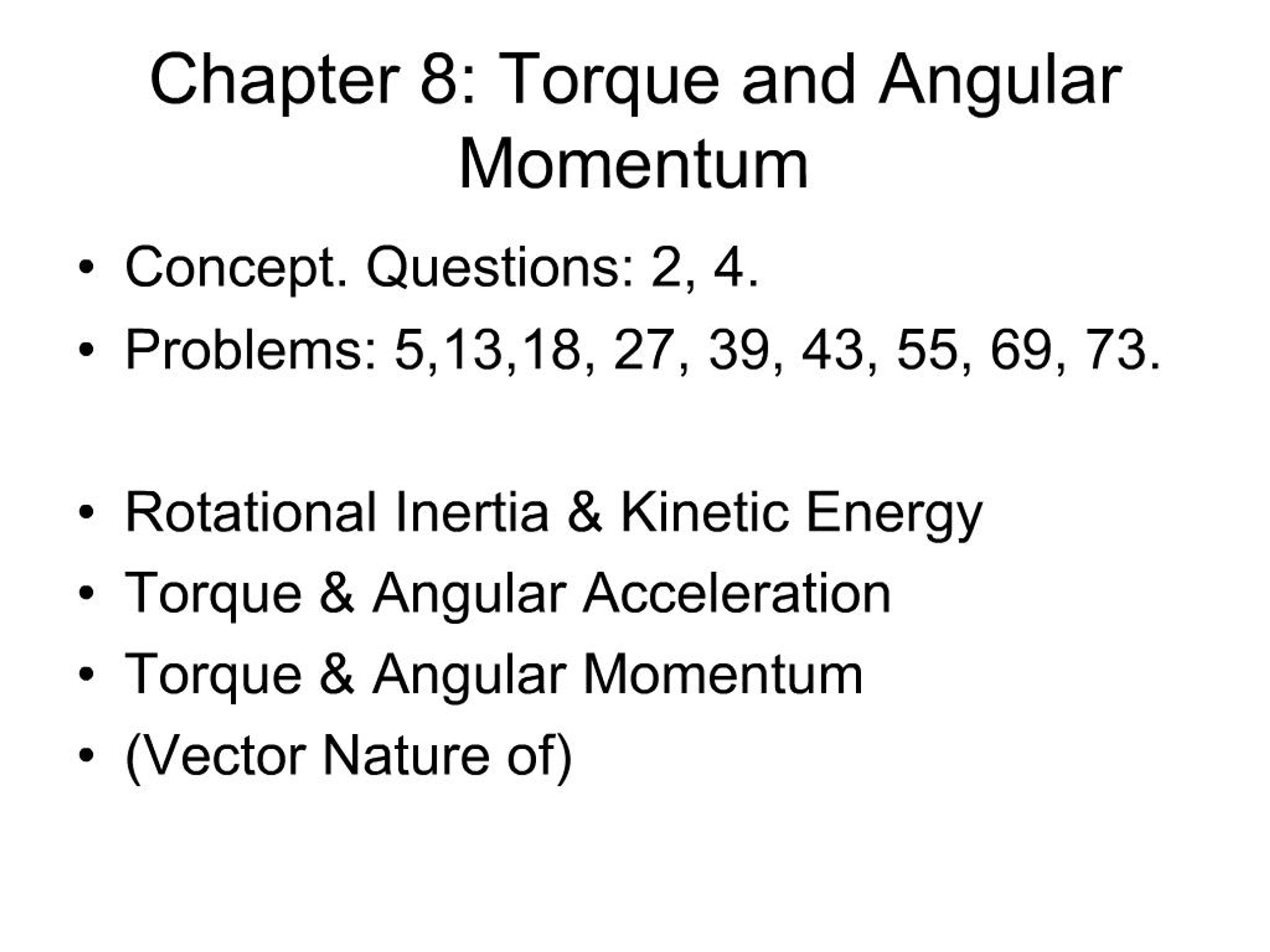 PPT - Chapter 8: Torque and Angular Momentum PowerPoint Presentation ...