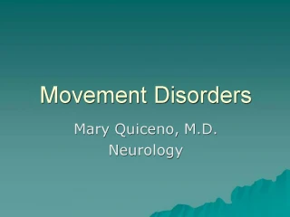 PPT - Movement Disorders PowerPoint Presentation, free download - ID:778197