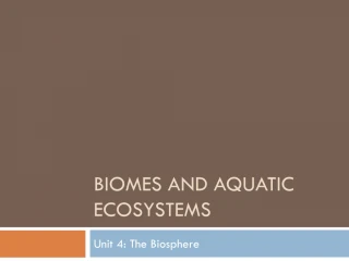 PPT - Biomes and Ecosystems PowerPoint Presentation, free download - ID ...