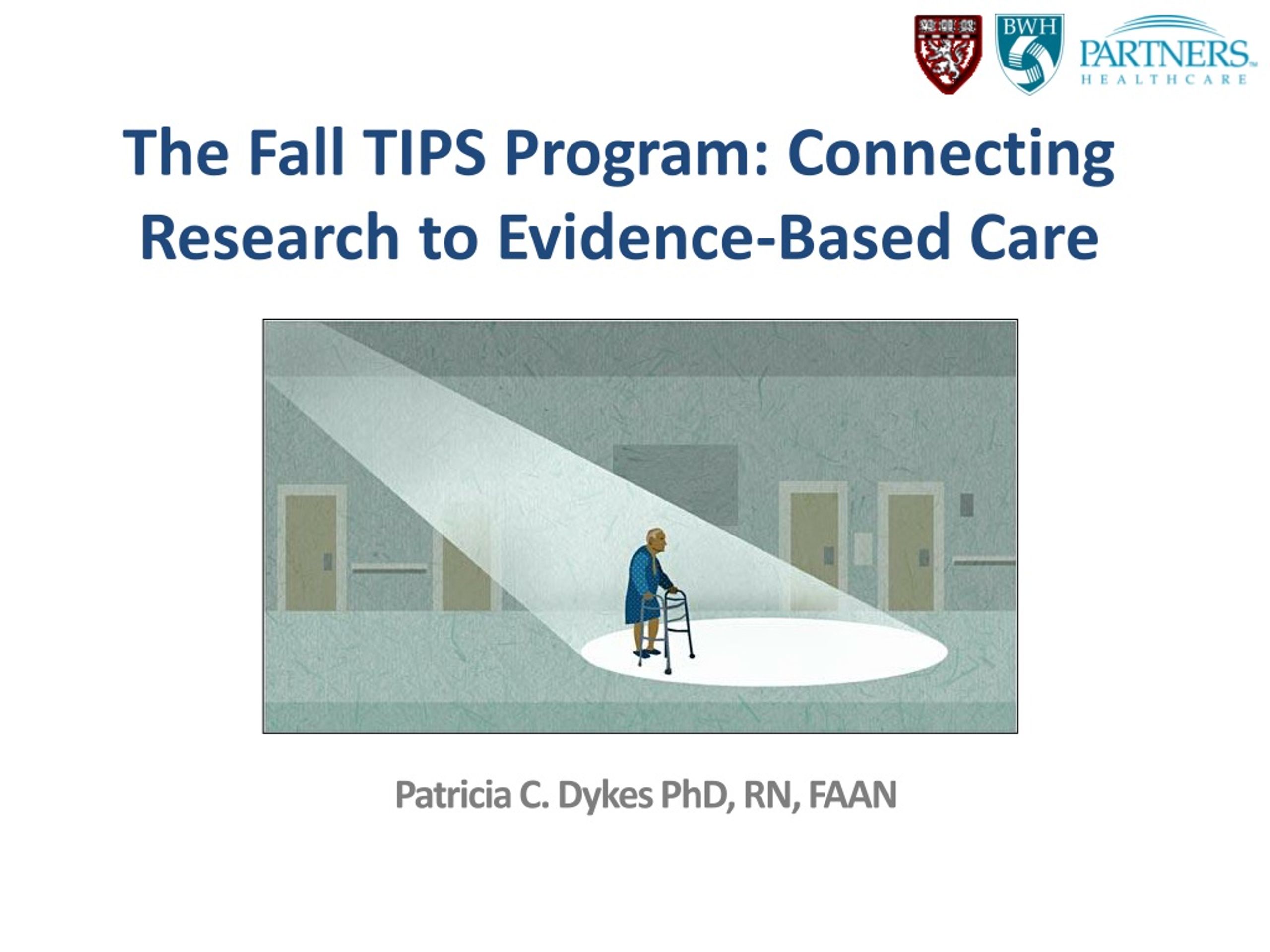 PPT - The Fall TIPS Program: Connecting Research to Evidence-Based Care ...
