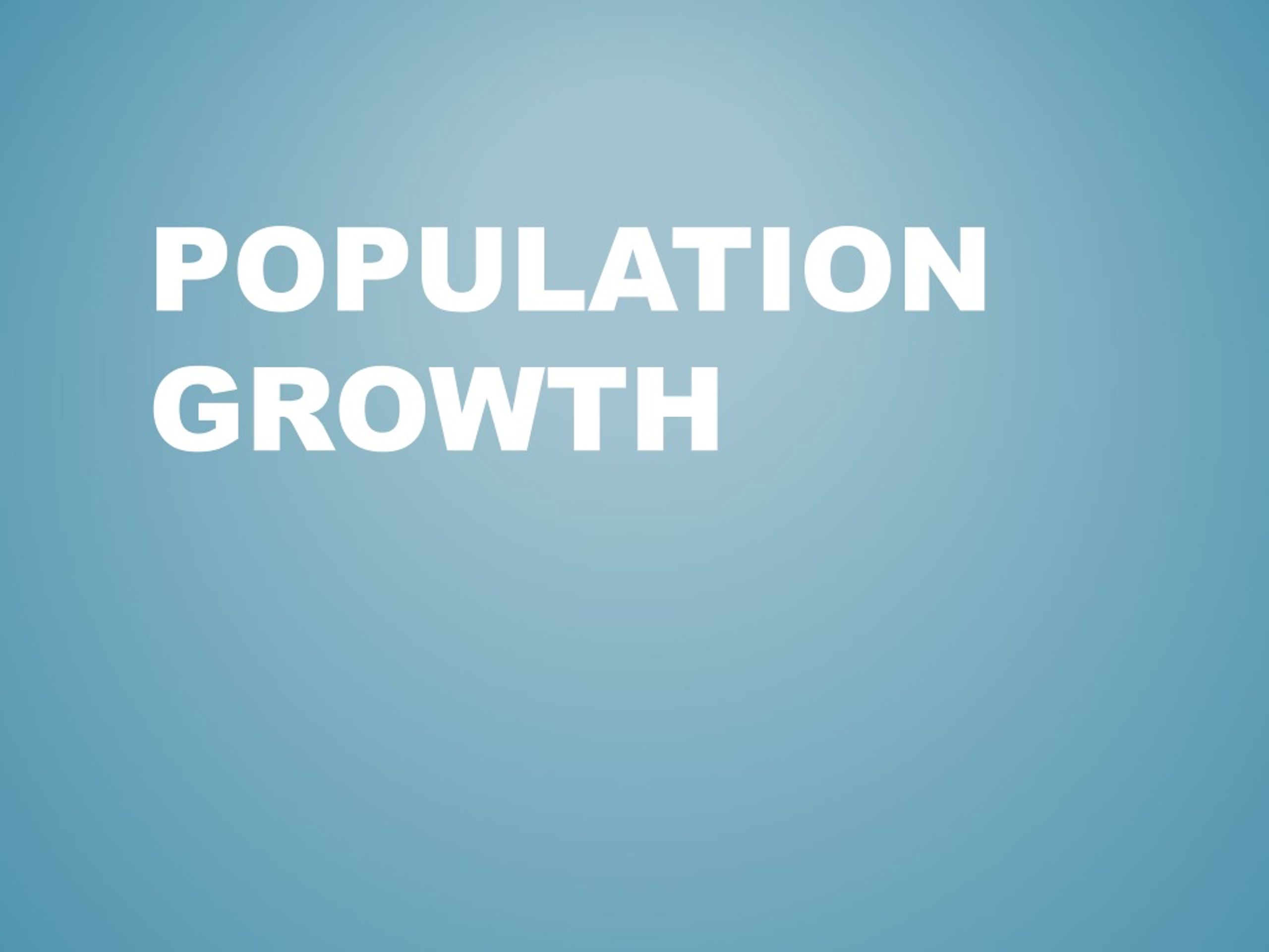 PPT - Population Growth PowerPoint Presentation, free download - ID:55903