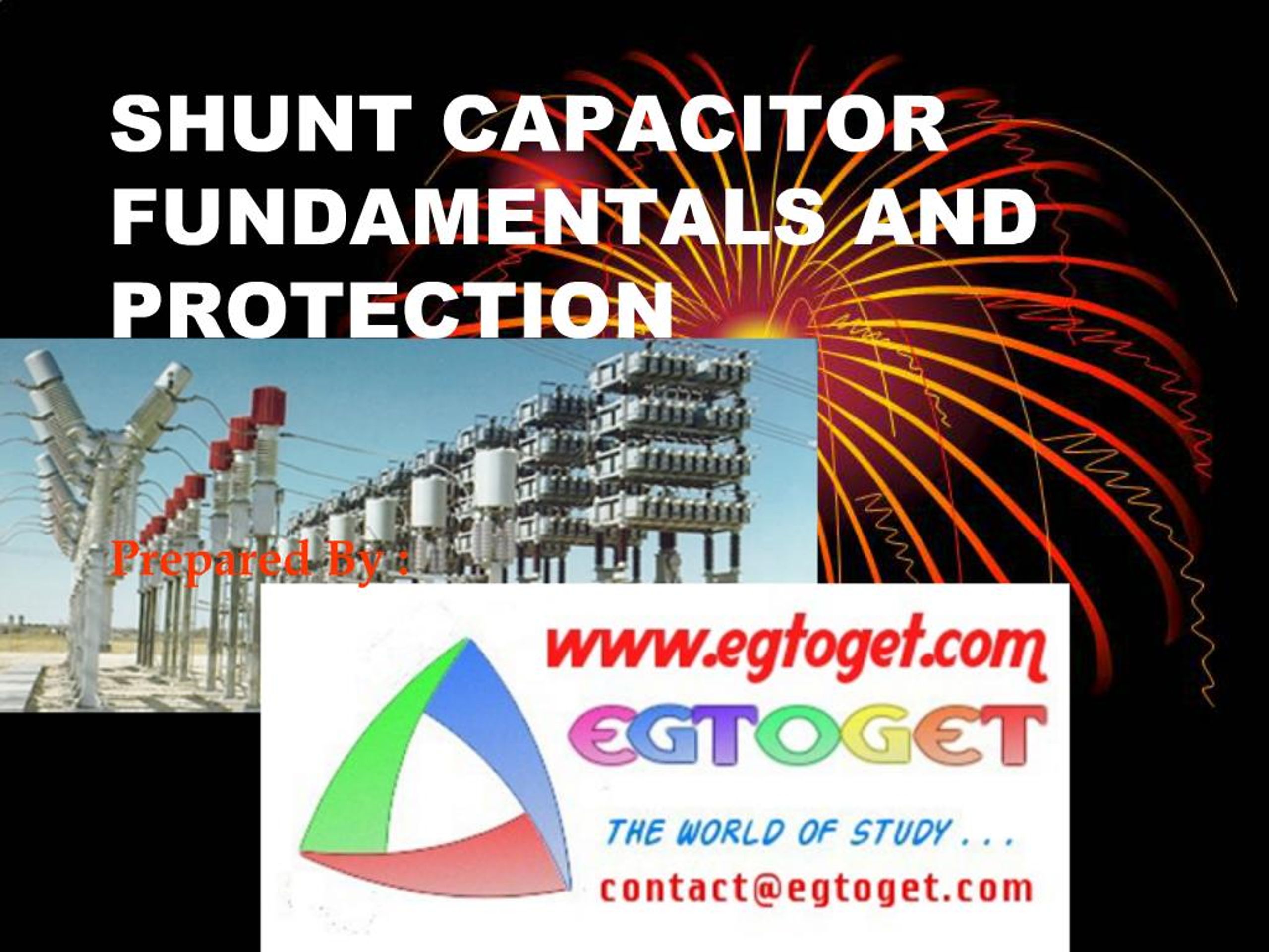 PPT - SHUNT CAPACITOR FUNDAMENTALS AND PROTECTION PowerPoint ...
