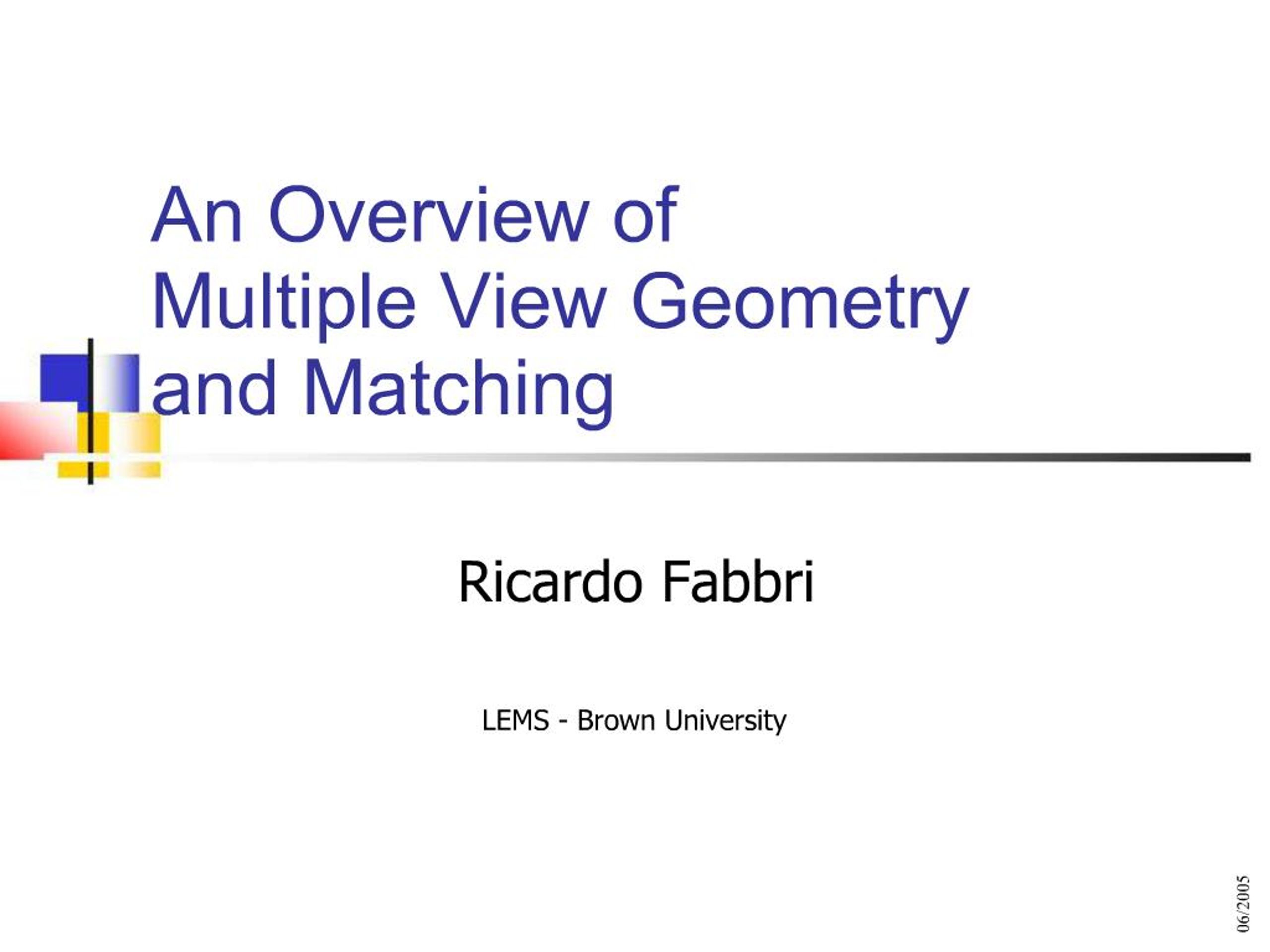 PPT - An Overview of Multiple View Geometry and Matching PowerPoint ...