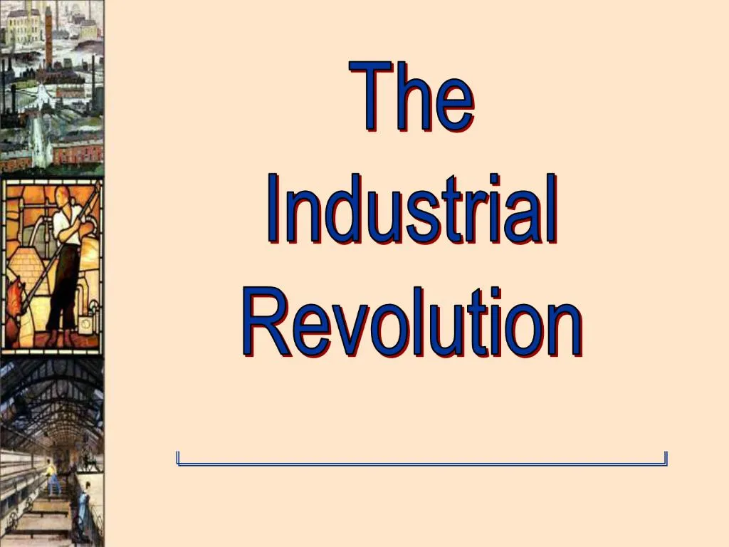 PPT - The Industrial Revolution PowerPoint Presentation, free download ...
