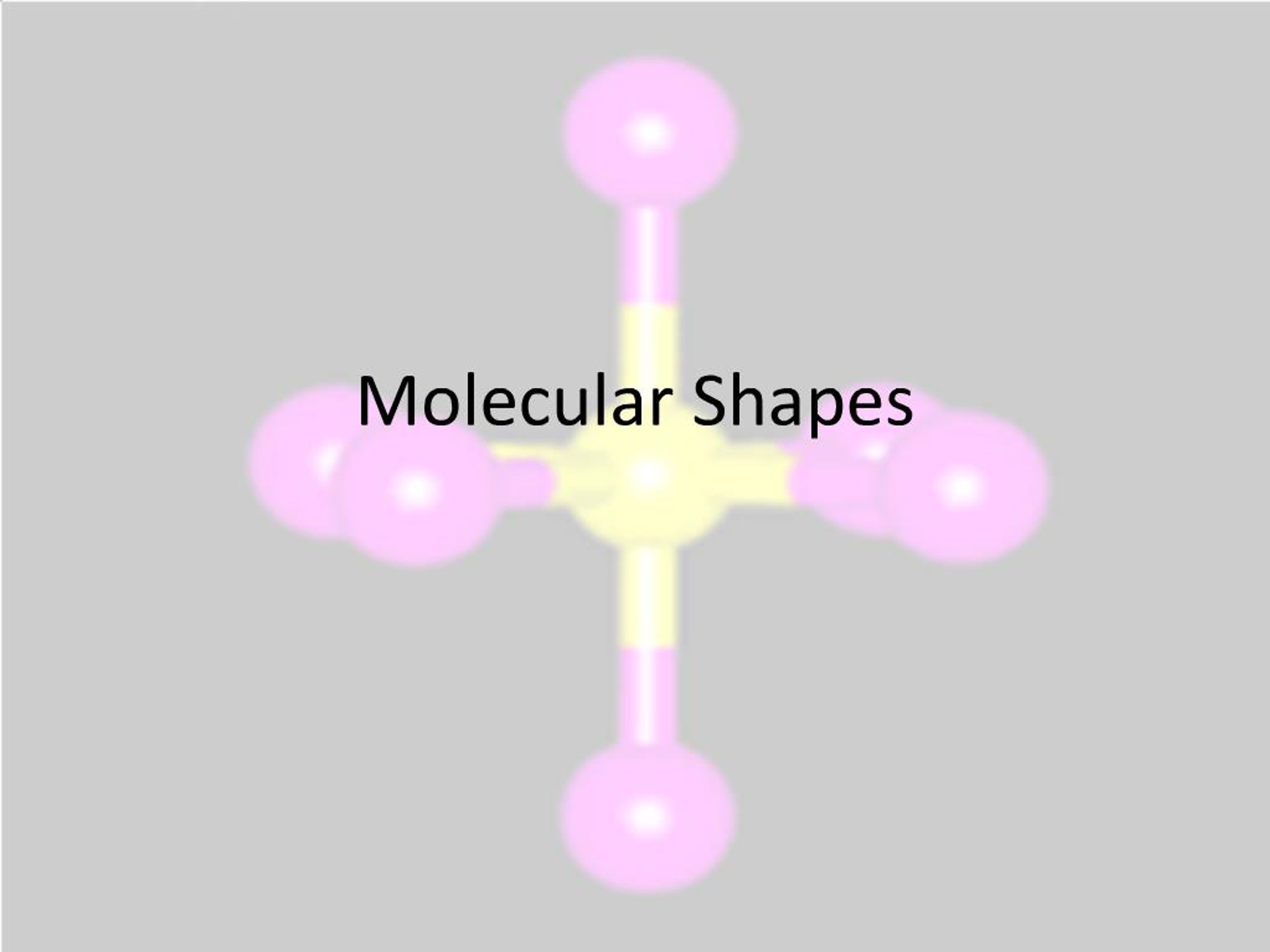 PPT - Molecular Shapes PowerPoint Presentation, free download - ID:566525