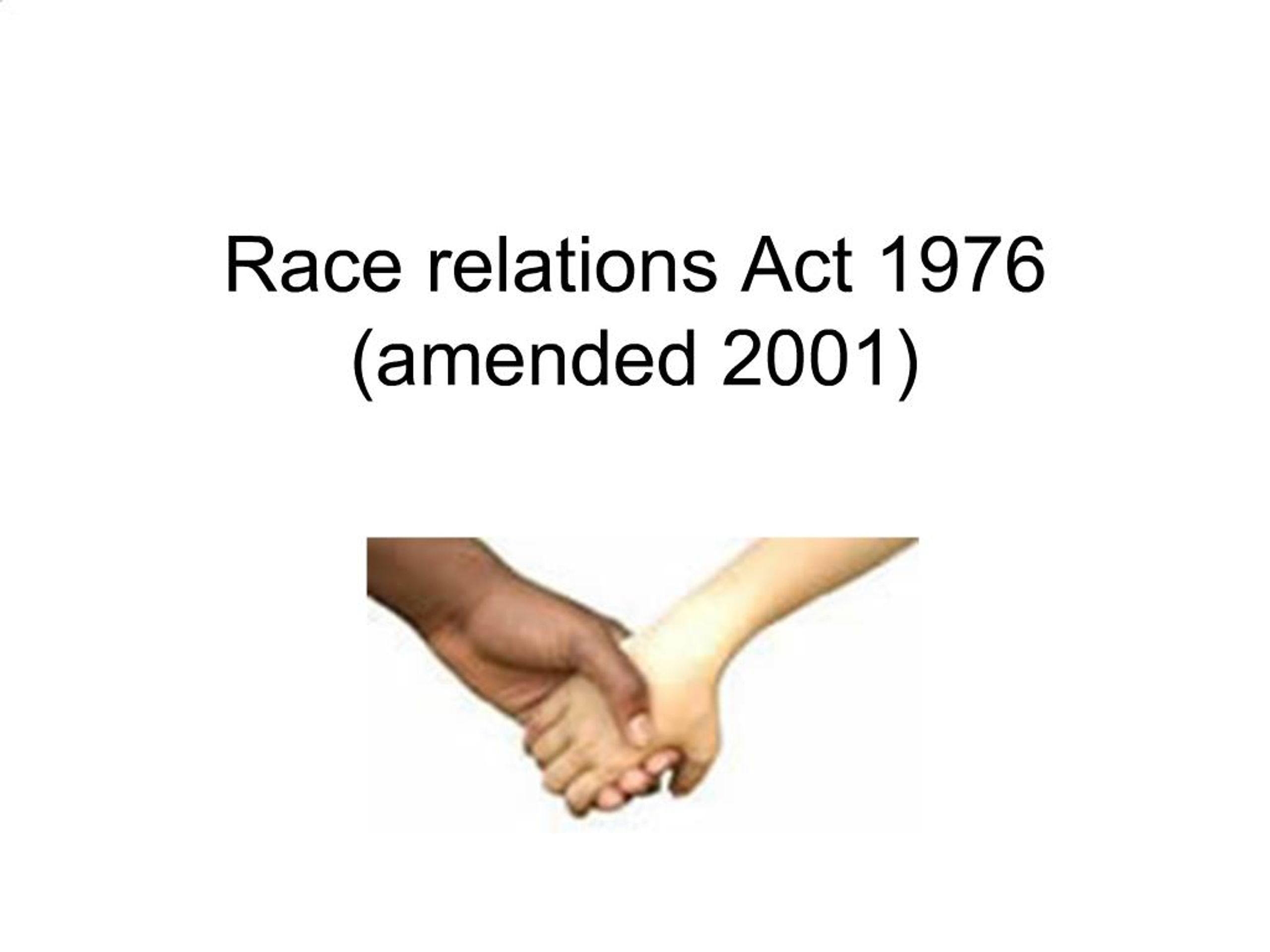 PPT - Race relations Act 1976 amended 2001 PowerPoint Presentation ...