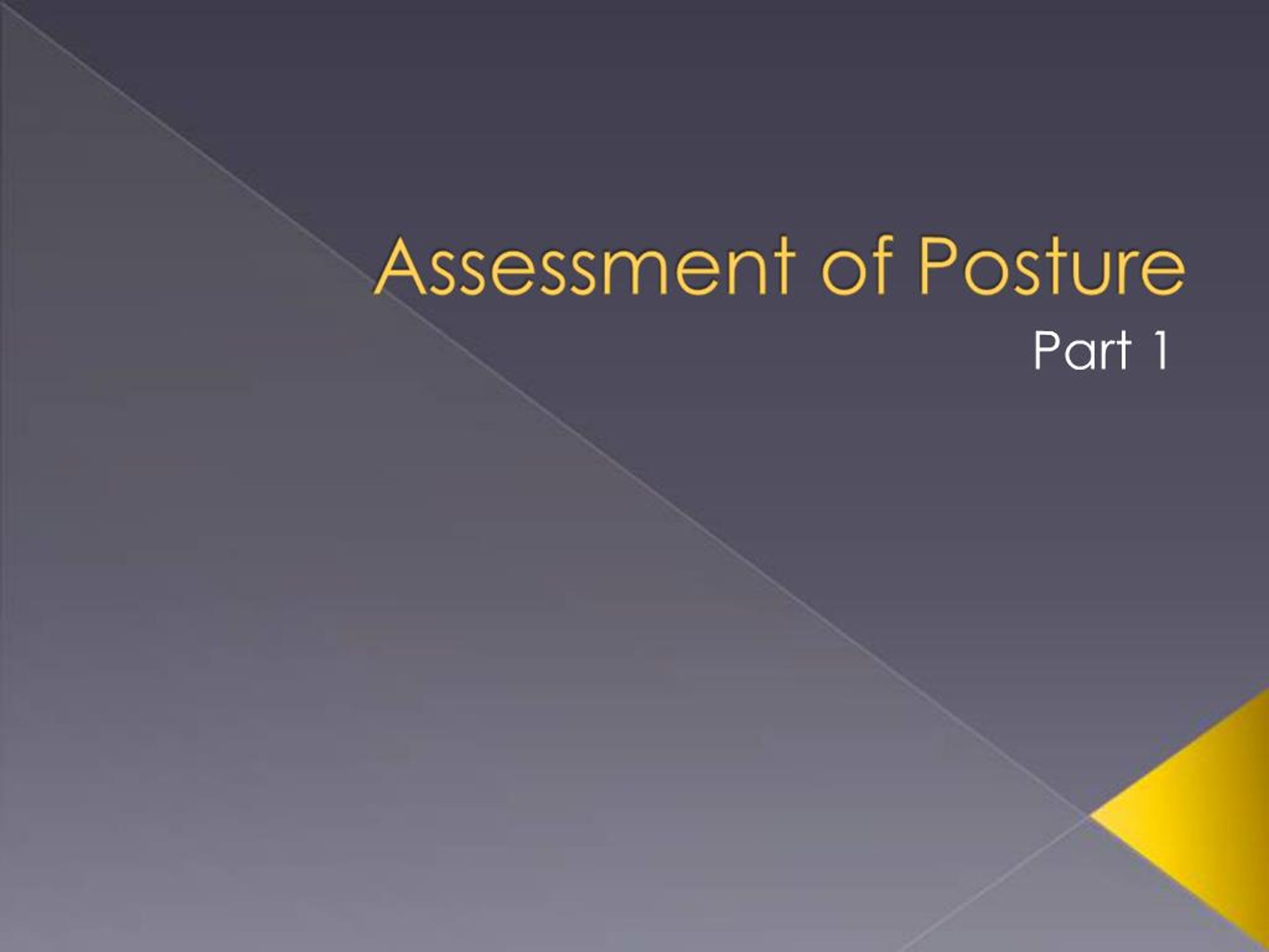 PPT - Assessment of Posture PowerPoint Presentation, free download - ID ...