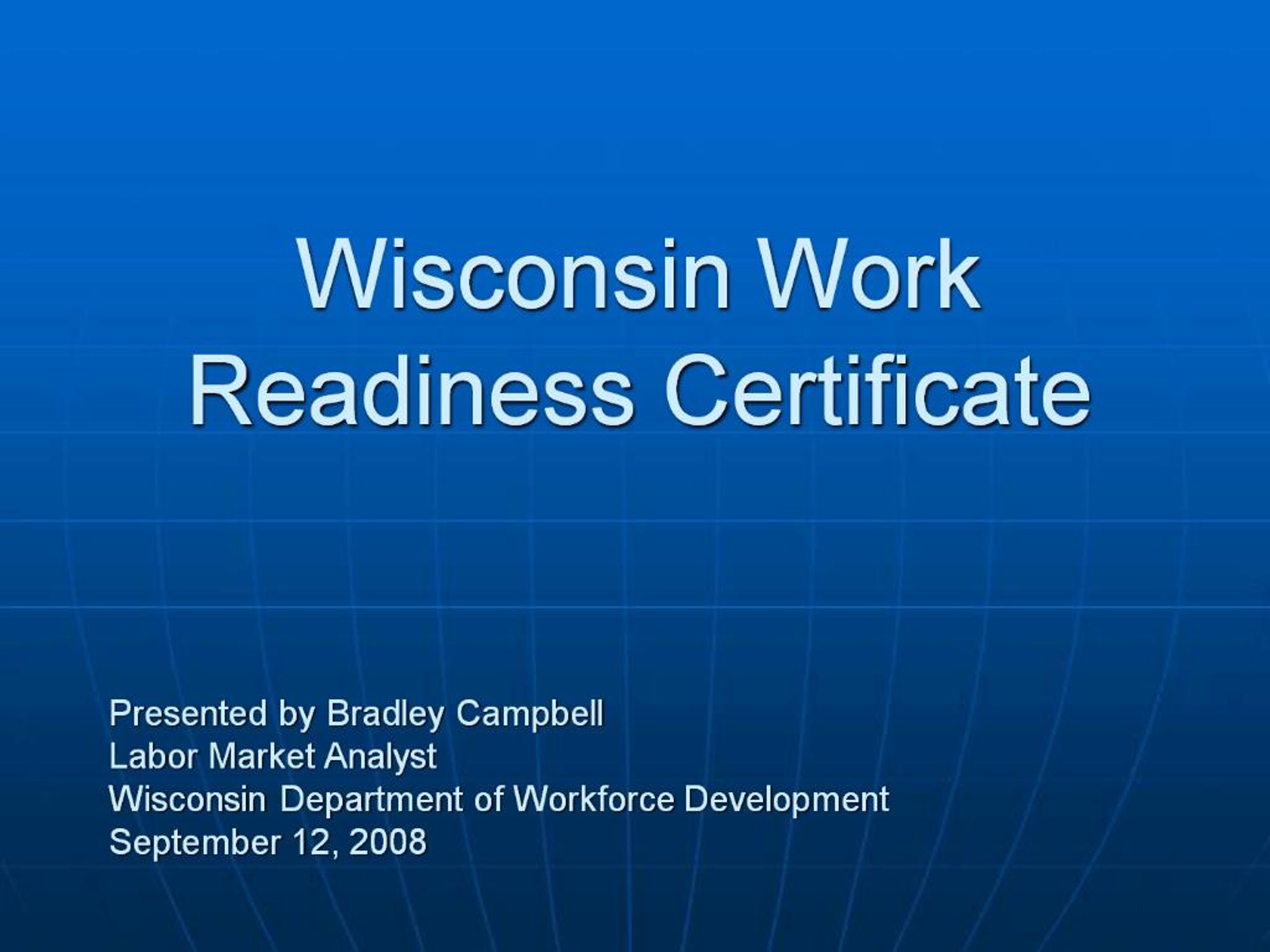 PPT - Wisconsin Work Readiness Certificate PowerPoint Presentation ...