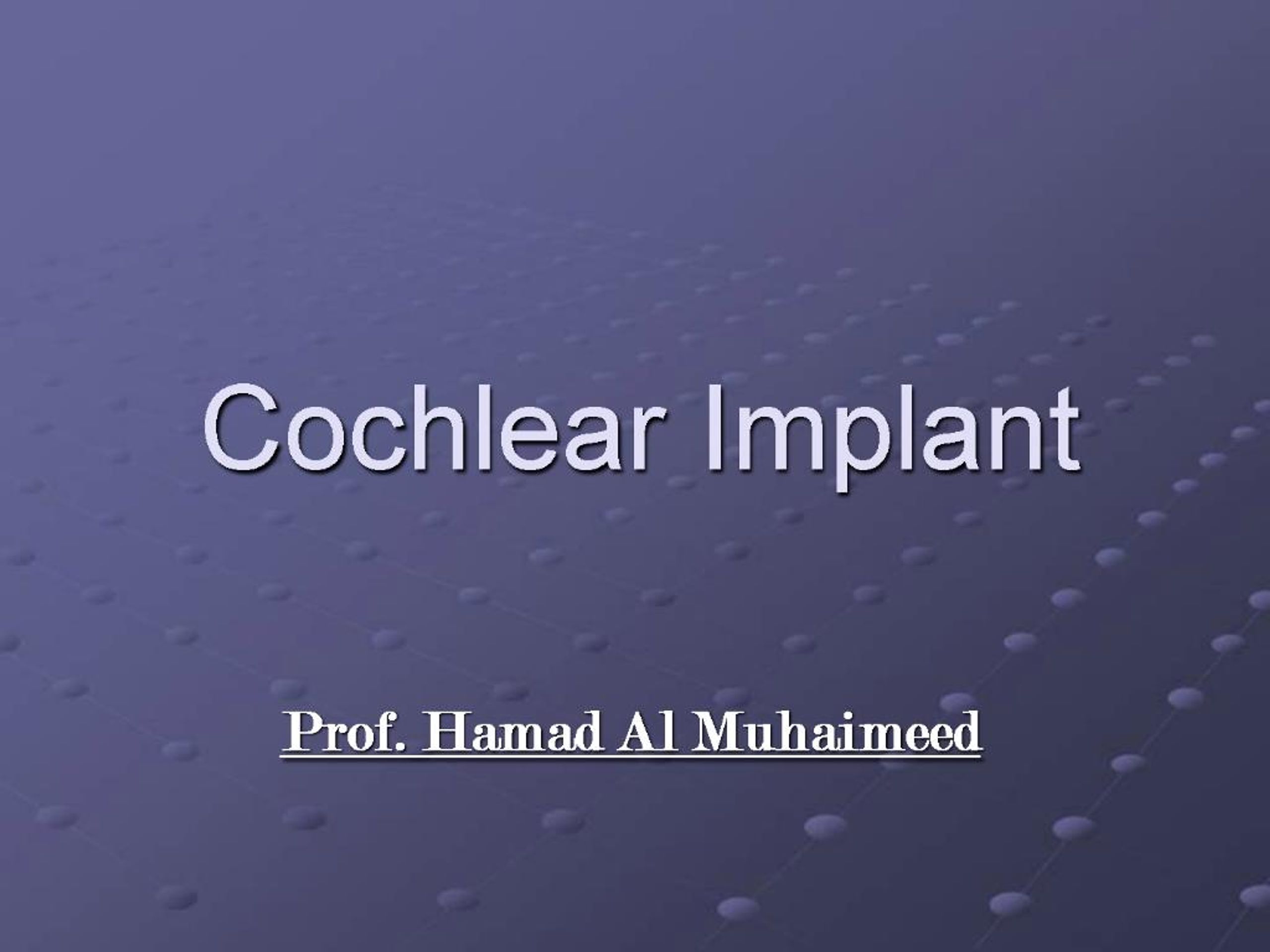 PPT - Cochlear Implant PowerPoint Presentation, free download - ID:574243