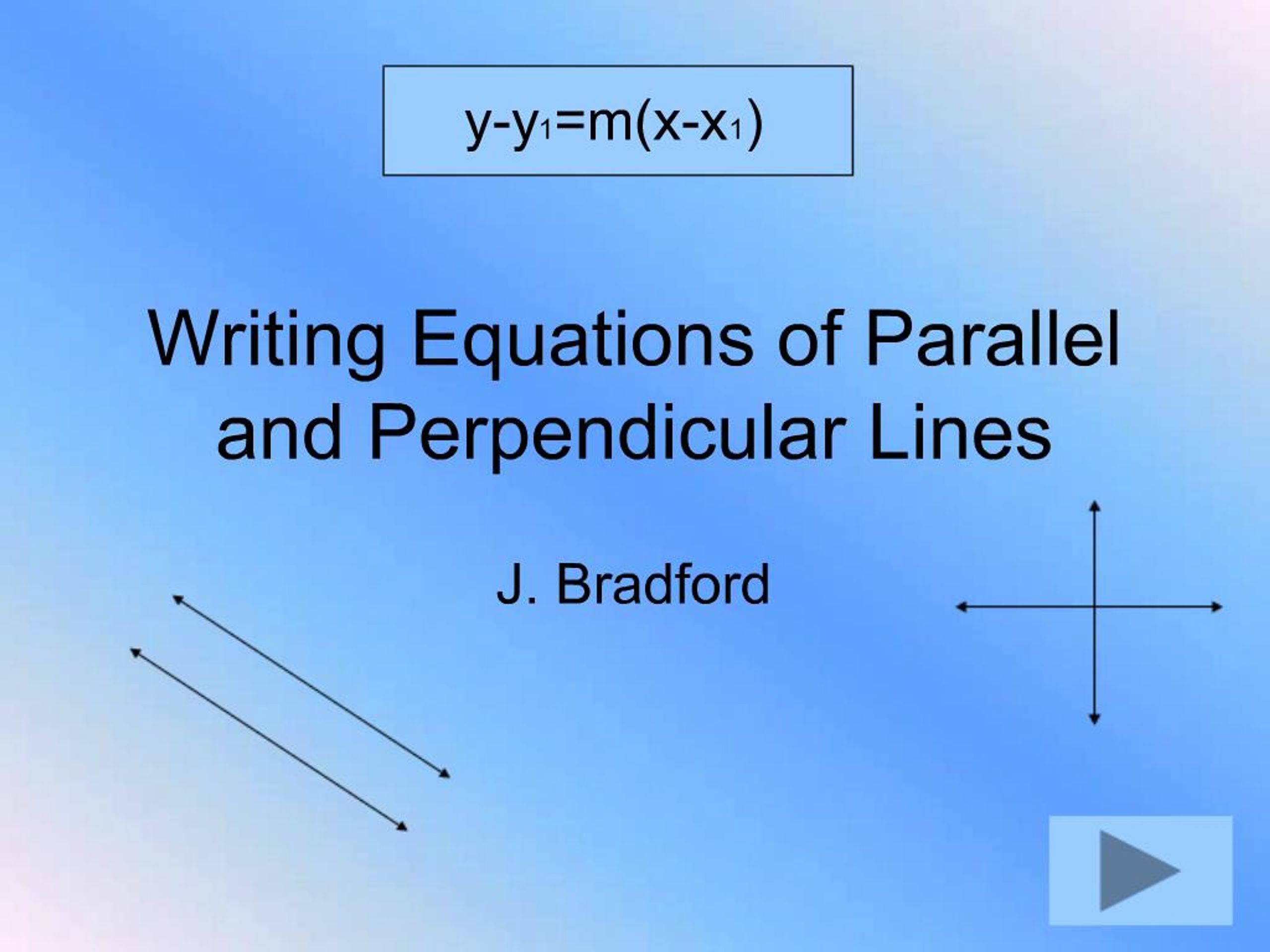 PPT - Writing Equations of Parallel and Perpendicular Lines PowerPoint ...