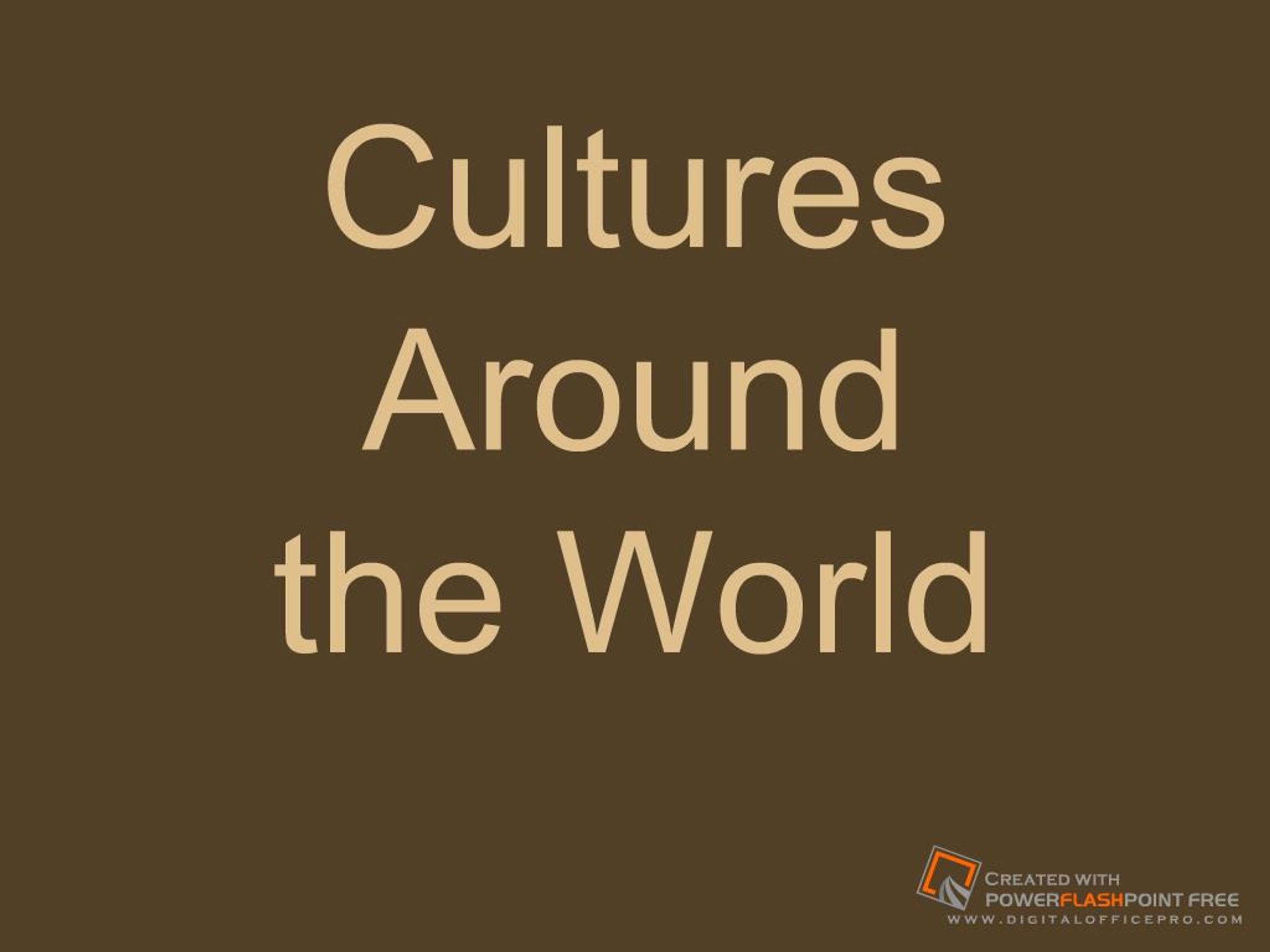 PPT - Cultures PowerPoint Presentation, free download - ID:57470