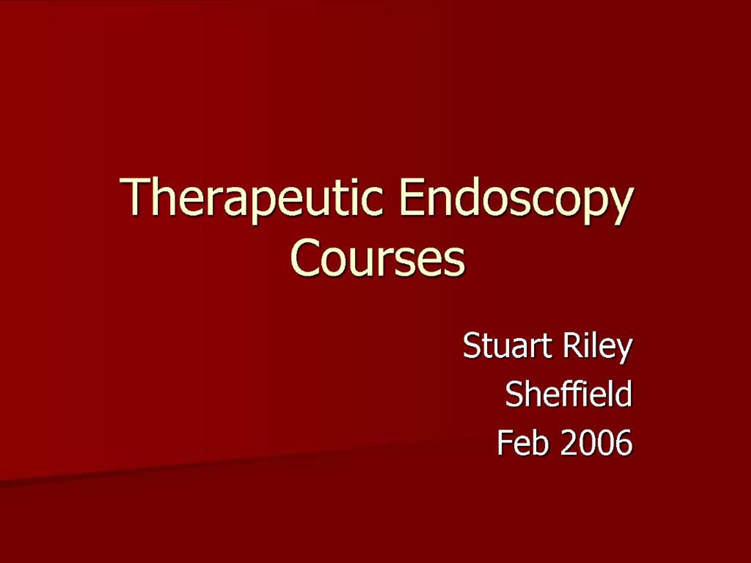 PPT - Therapeutic Endoscopy Courses PowerPoint Presentation, free ...