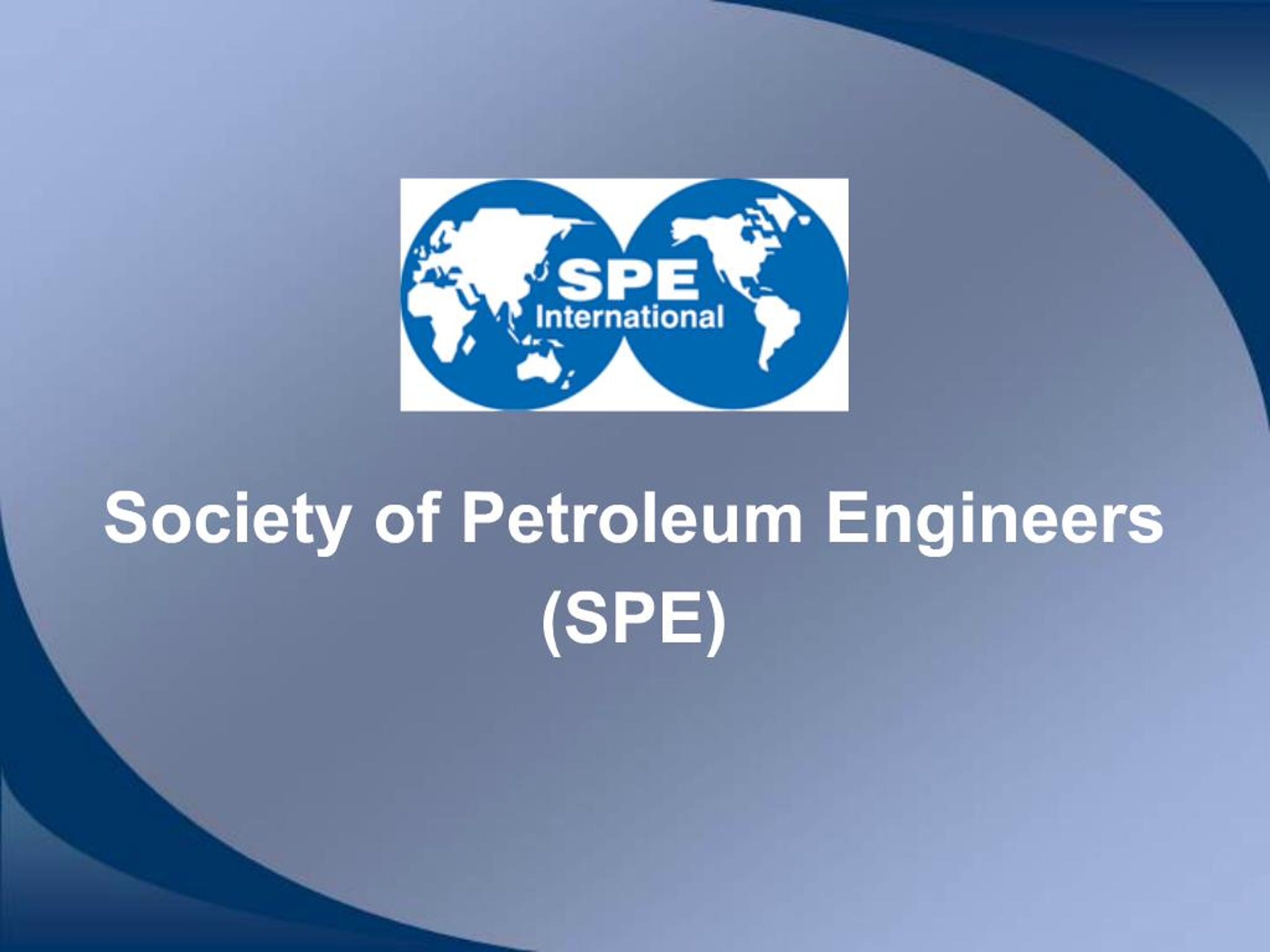 PPT - Society of Petroleum Engineers SPE PowerPoint Presentation, free ...
