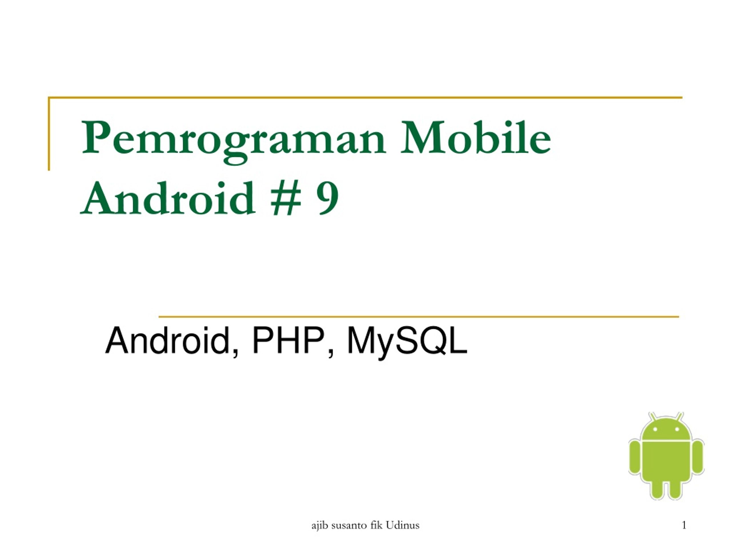 PPT - Pemrograman Mobile Android # 9 PowerPoint Presentation, free ...