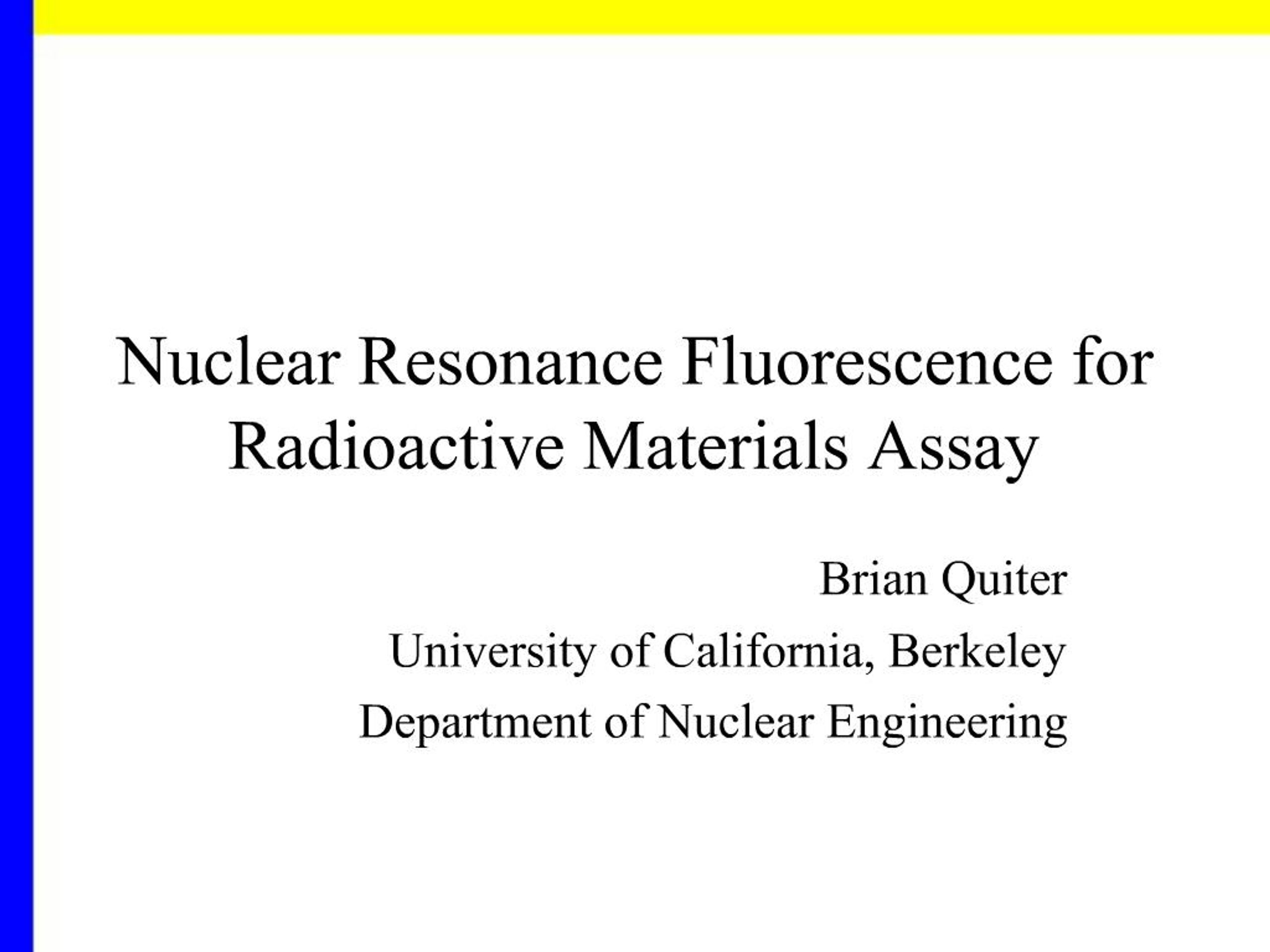 PPT - Nuclear Resonance Fluorescence for Radioactive Materials Assay ...