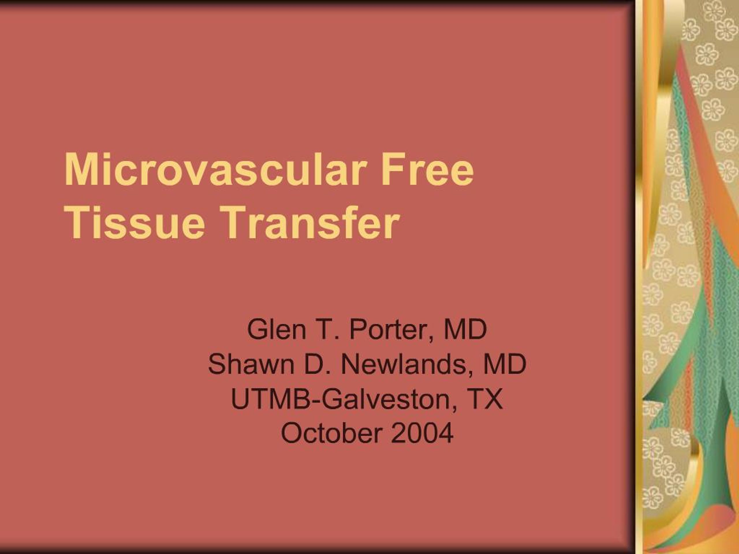 PPT - Microvascular Free Tissue Transfer PowerPoint Presentation, free ...