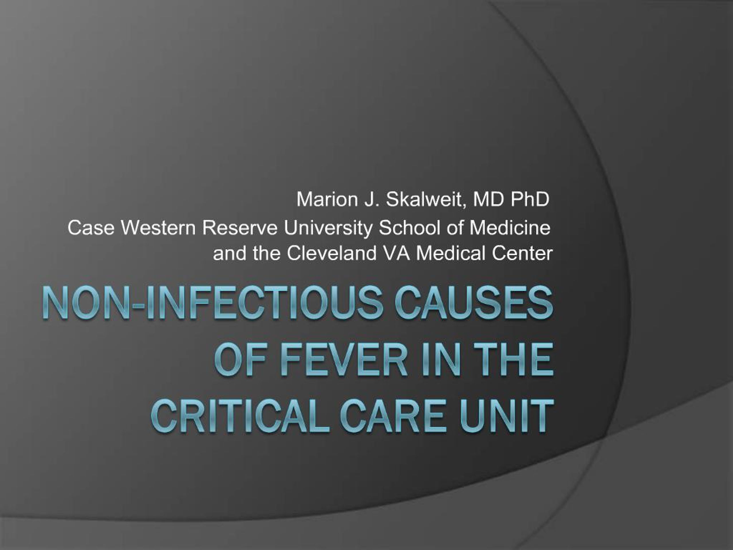 PPT - Non-infectious causes of fever in the critical care unit ...