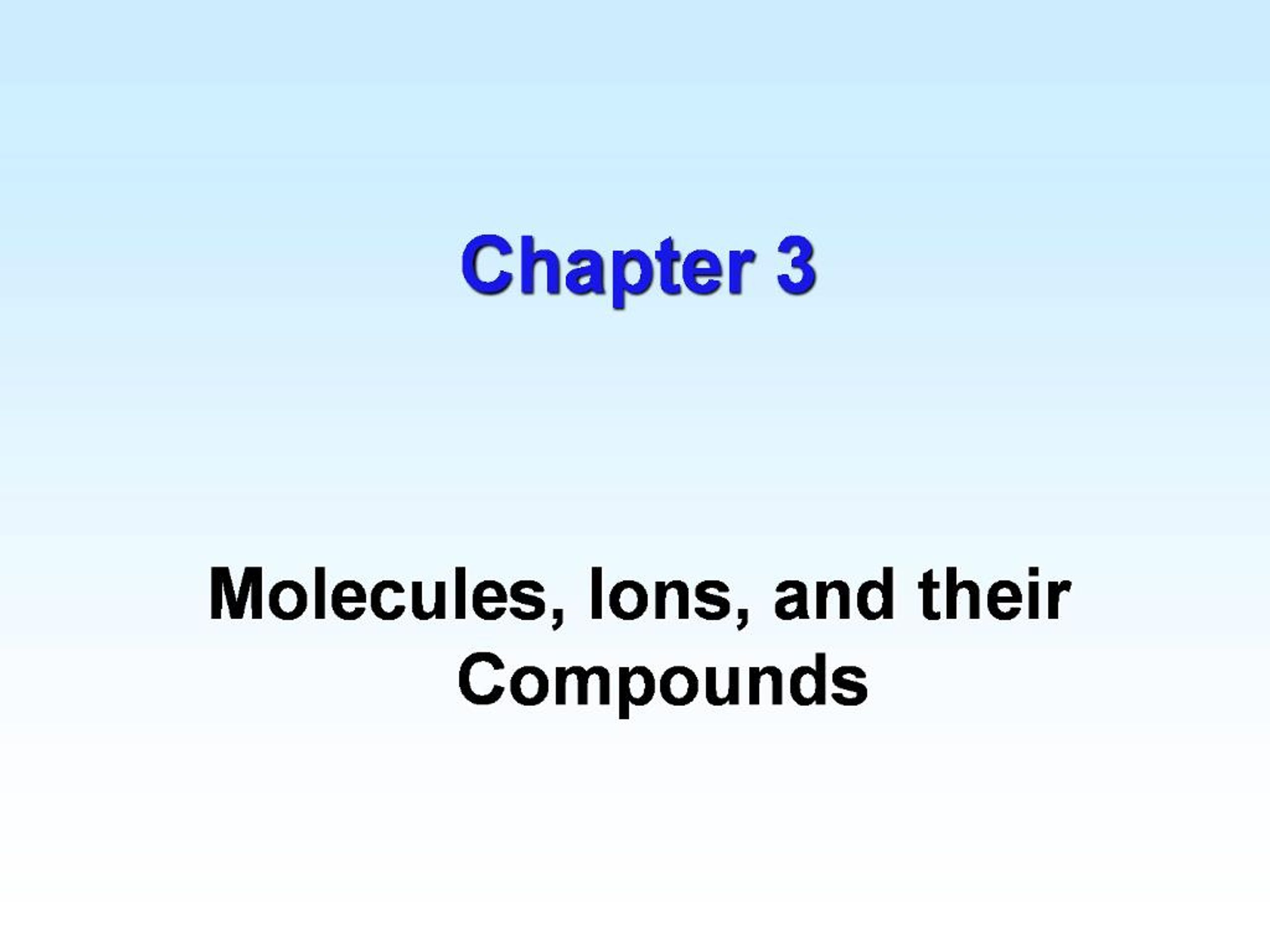 PPT - Molecules, Ions, and their Compounds PowerPoint Presentation ...