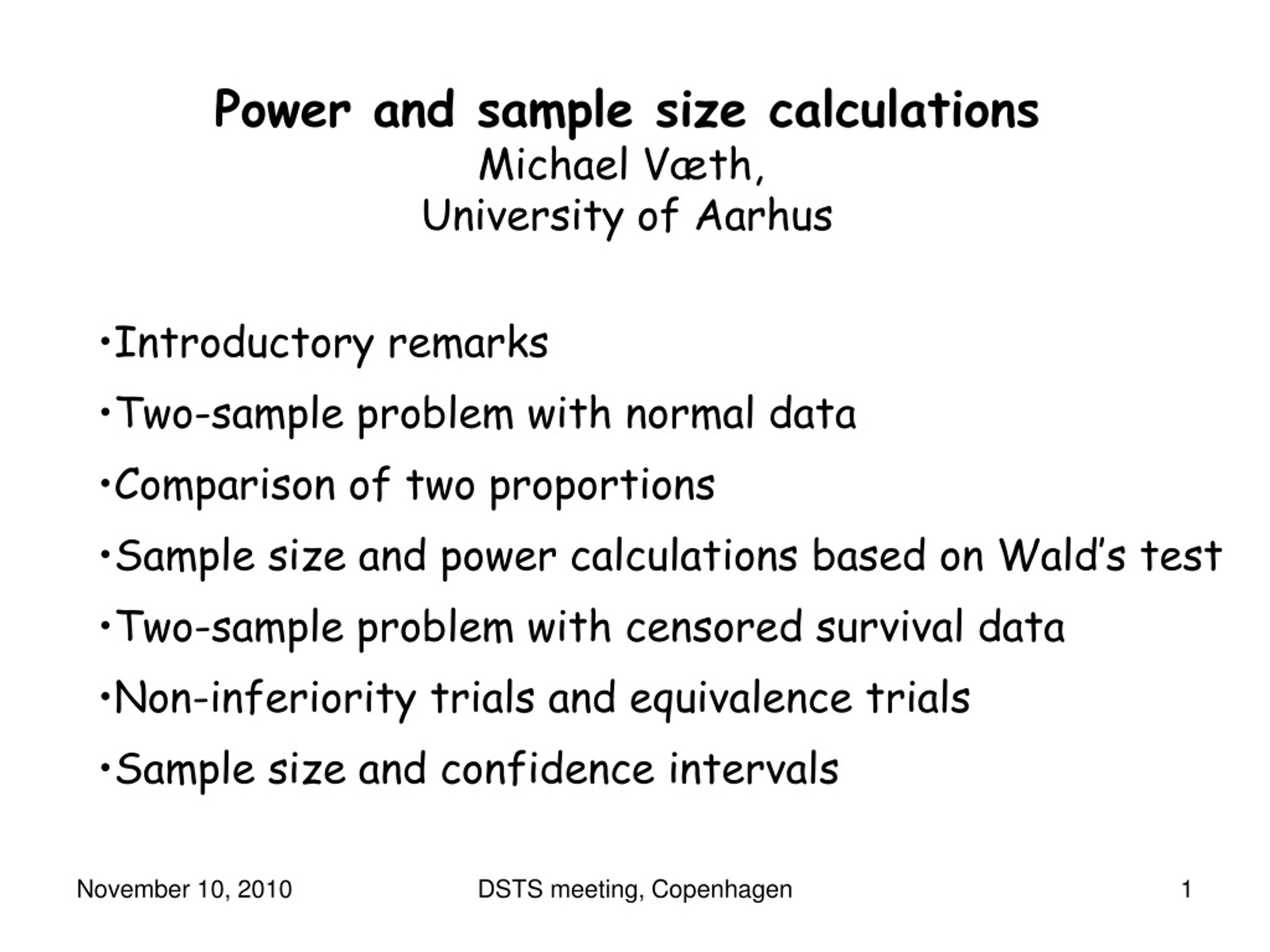 PPT - Power and sample size calculations Michael Væth, University of ...