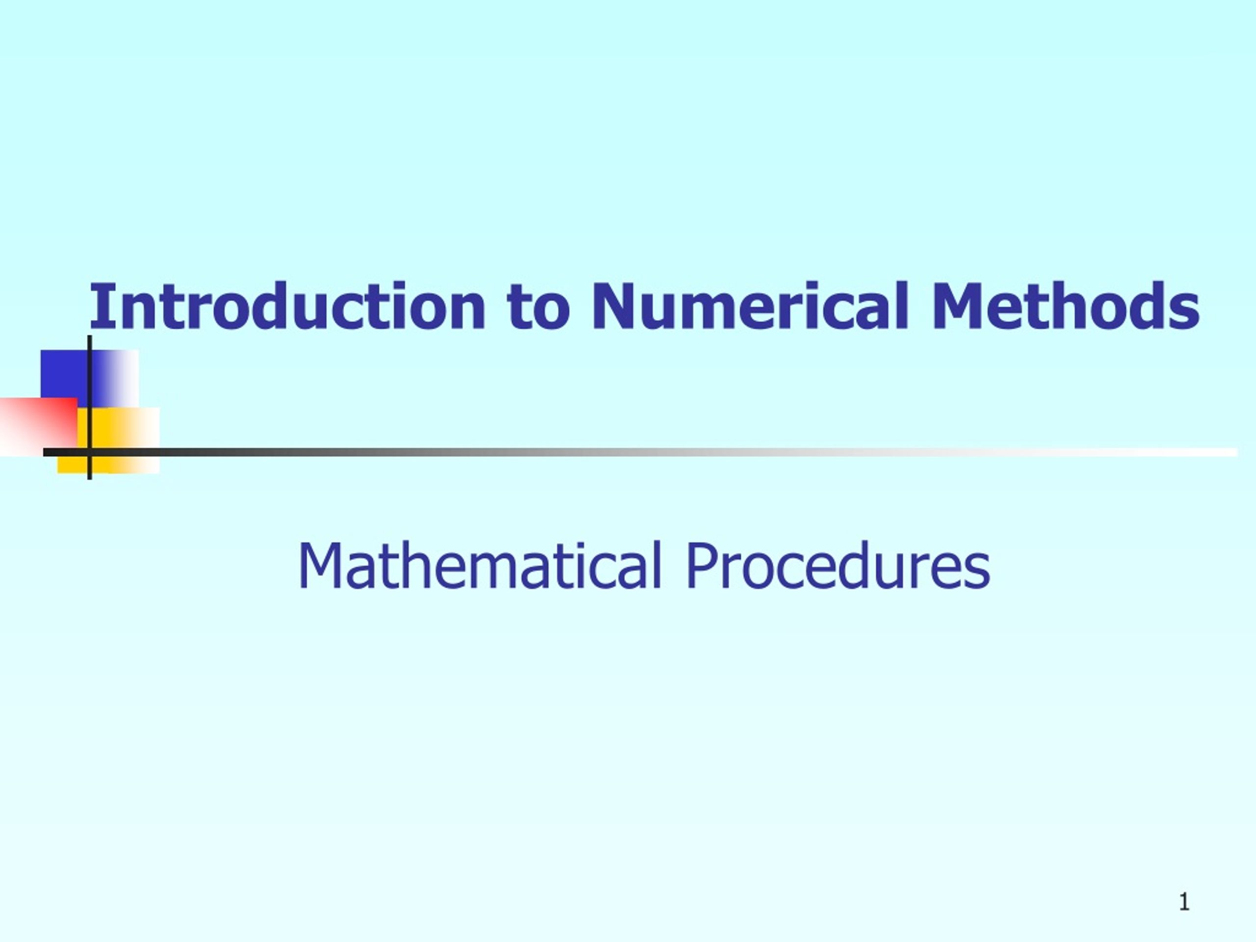 PPT - Introduction to Numerical Methods Mathematical Procedures ...