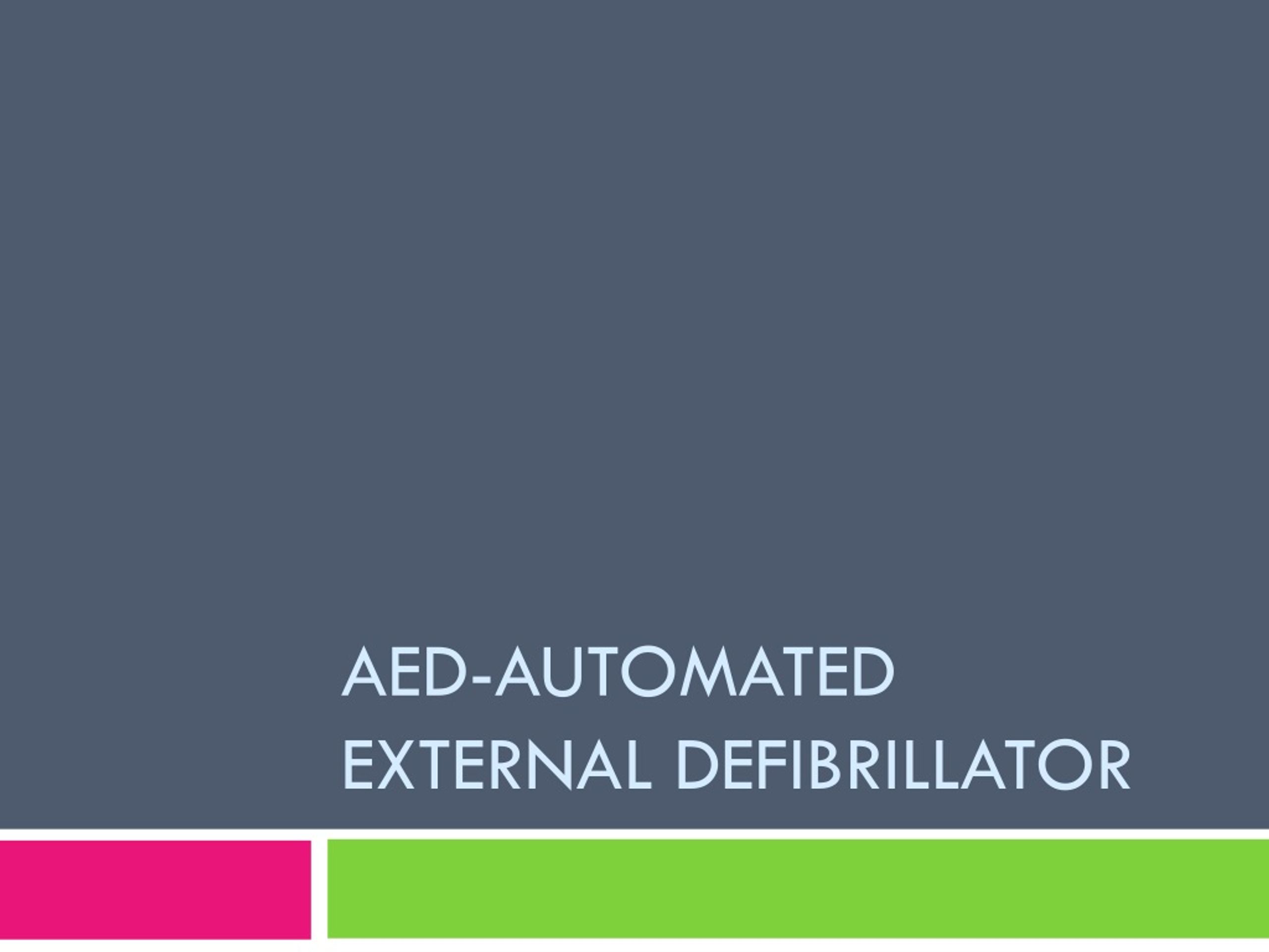 PPT - AED-Automated External Defibrillator PowerPoint Presentation ...