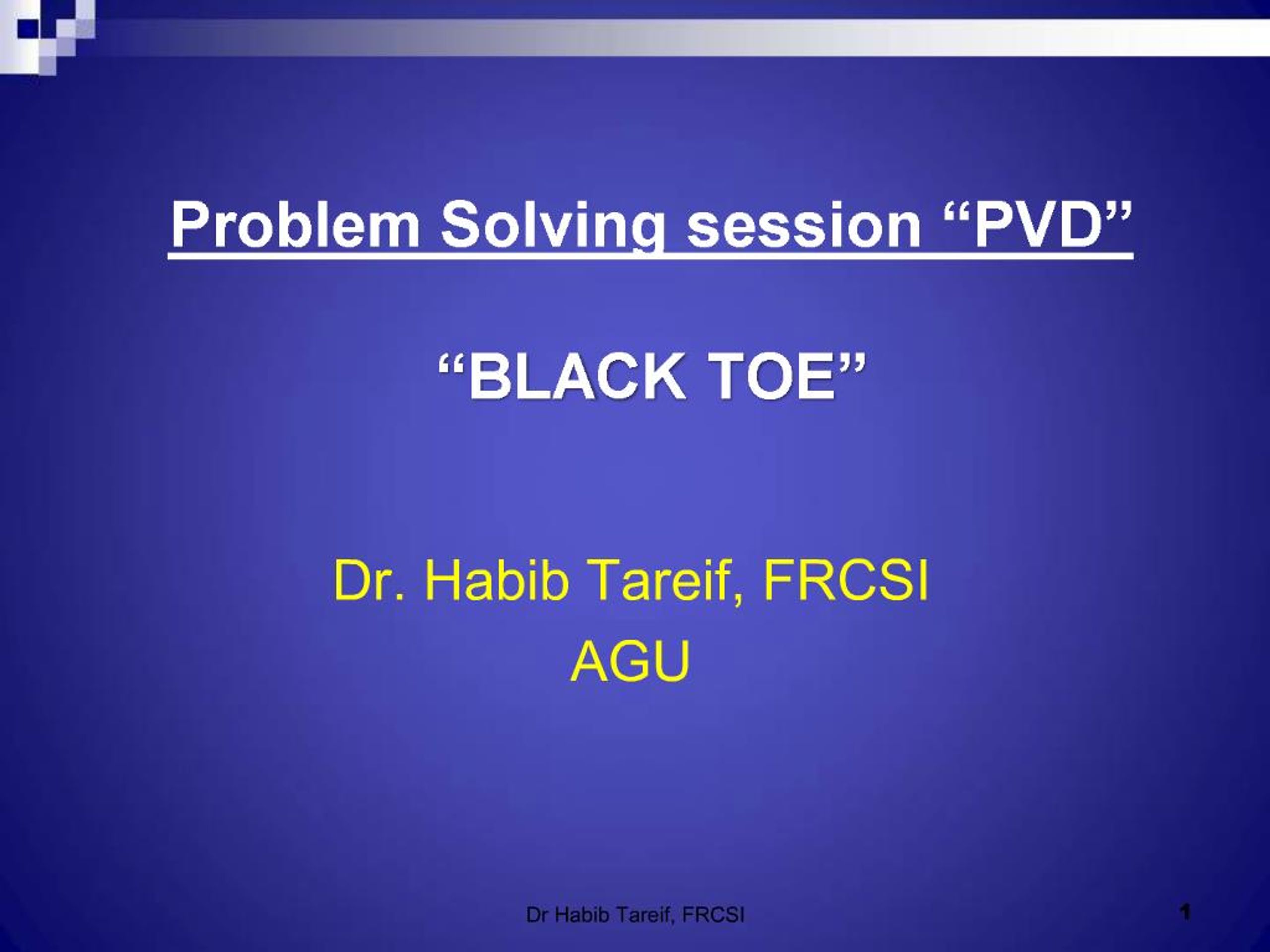 PPT - Problem Solving session PVD BLACK TOE PowerPoint Presentation ...