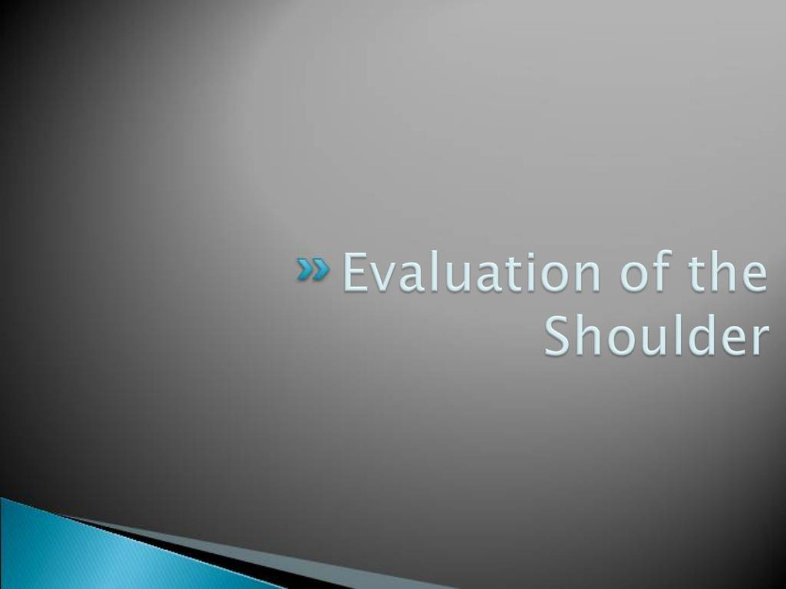 PPT - Evaluation of the Shoulder PowerPoint Presentation, free download ...