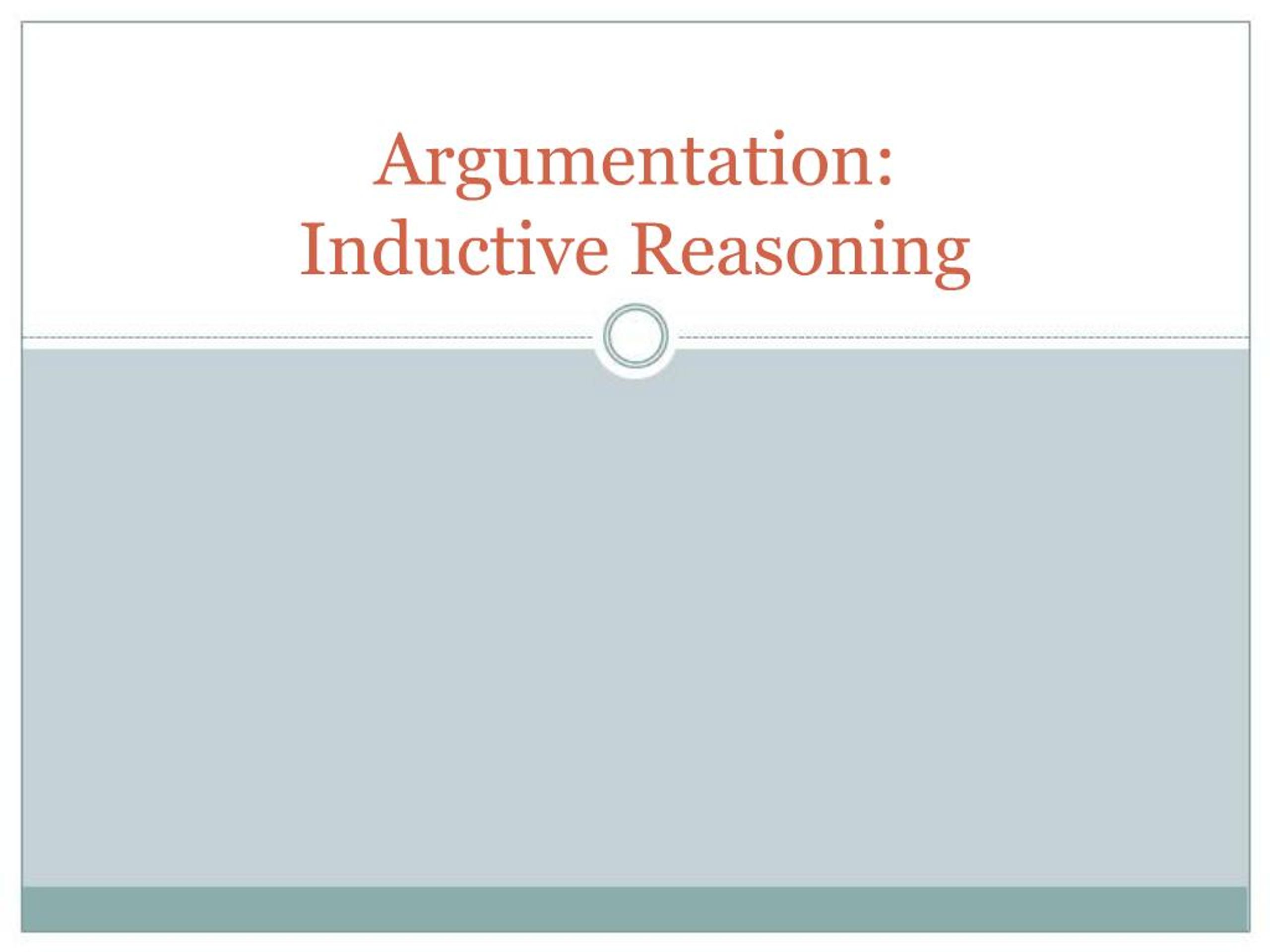 PPT - Mastering Inductive Reasoning for Persuasive Writing PowerPoint ...