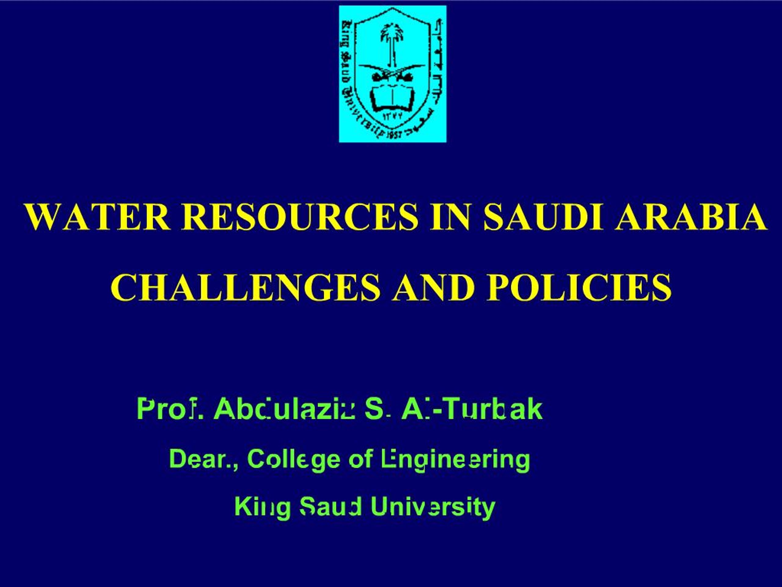 PPT - WATER RESOURCES IN SAUDI ARABIA CHALLENGES AND POLICIES ...