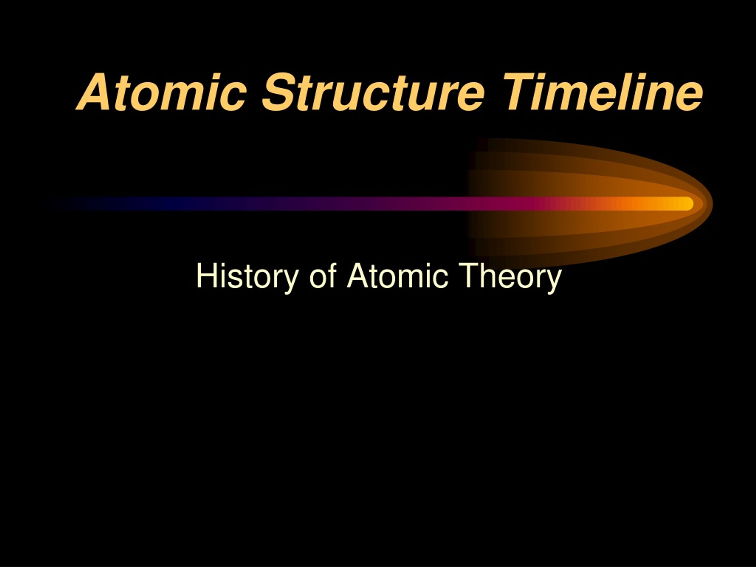 PPT - Atomic Structure Timeline PowerPoint Presentation, free download ...