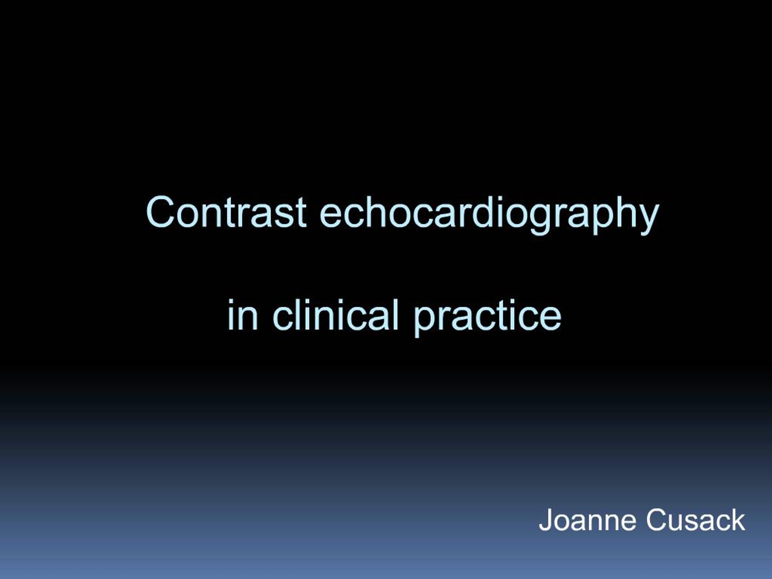 PPT - Contrast echocardiography in clinical practice PowerPoint ...