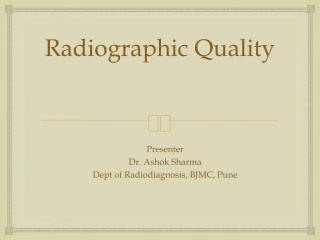 PPT - Components of Radiographic Image Quality PowerPoint Presentation ...