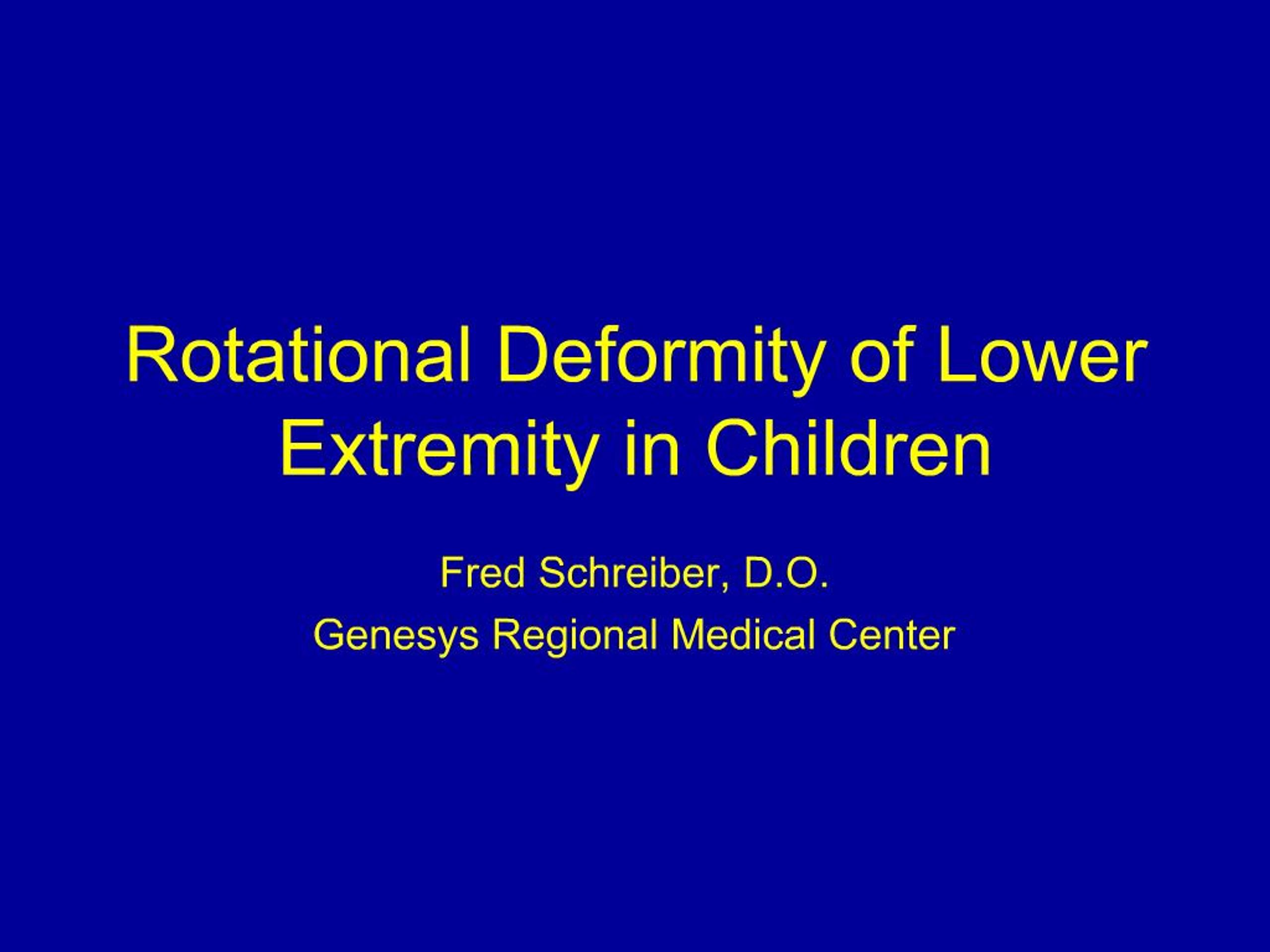 PPT - Rotational Deformity of Lower Extremity in Children PowerPoint ...
