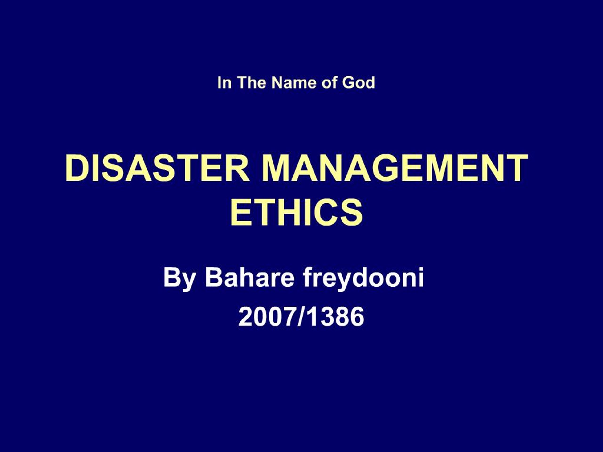 PPT - DISASTER MANAGEMENT ETHICS PowerPoint Presentation, free download ...