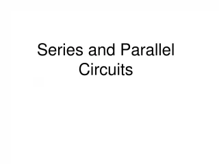 PPT - Series and Parallel Circuits PowerPoint Presentation, free ...