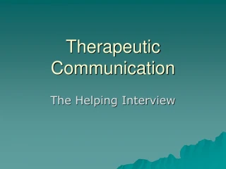PPT - Therapeutic Communication PowerPoint Presentation, free download ...