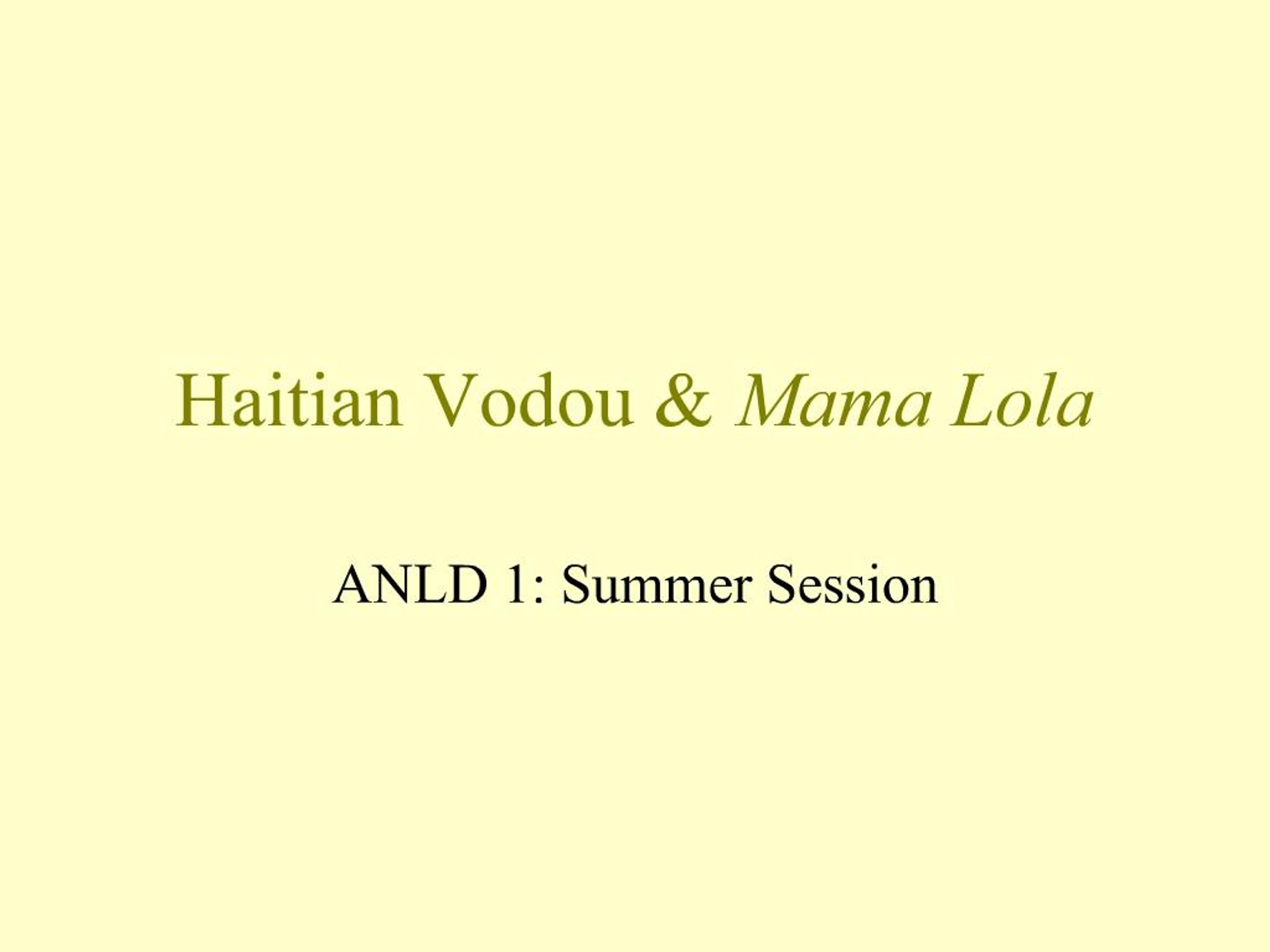 PPT - Haitian Vodou Mama Lola PowerPoint Presentation, free download - ID:645300