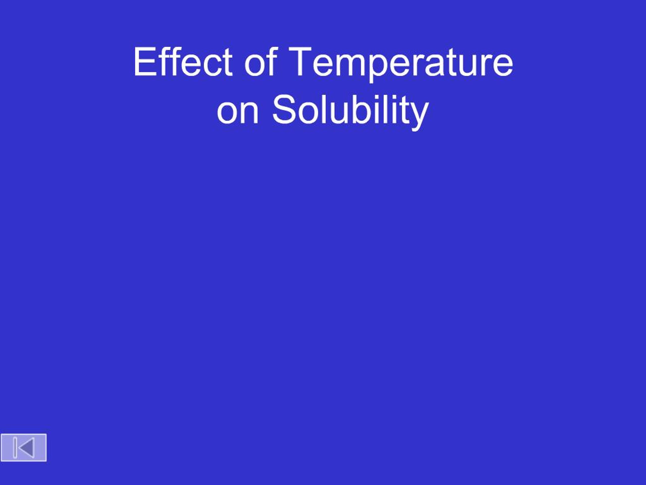 PPT - Effect of Temperature on Solubility PowerPoint Presentation, free ...