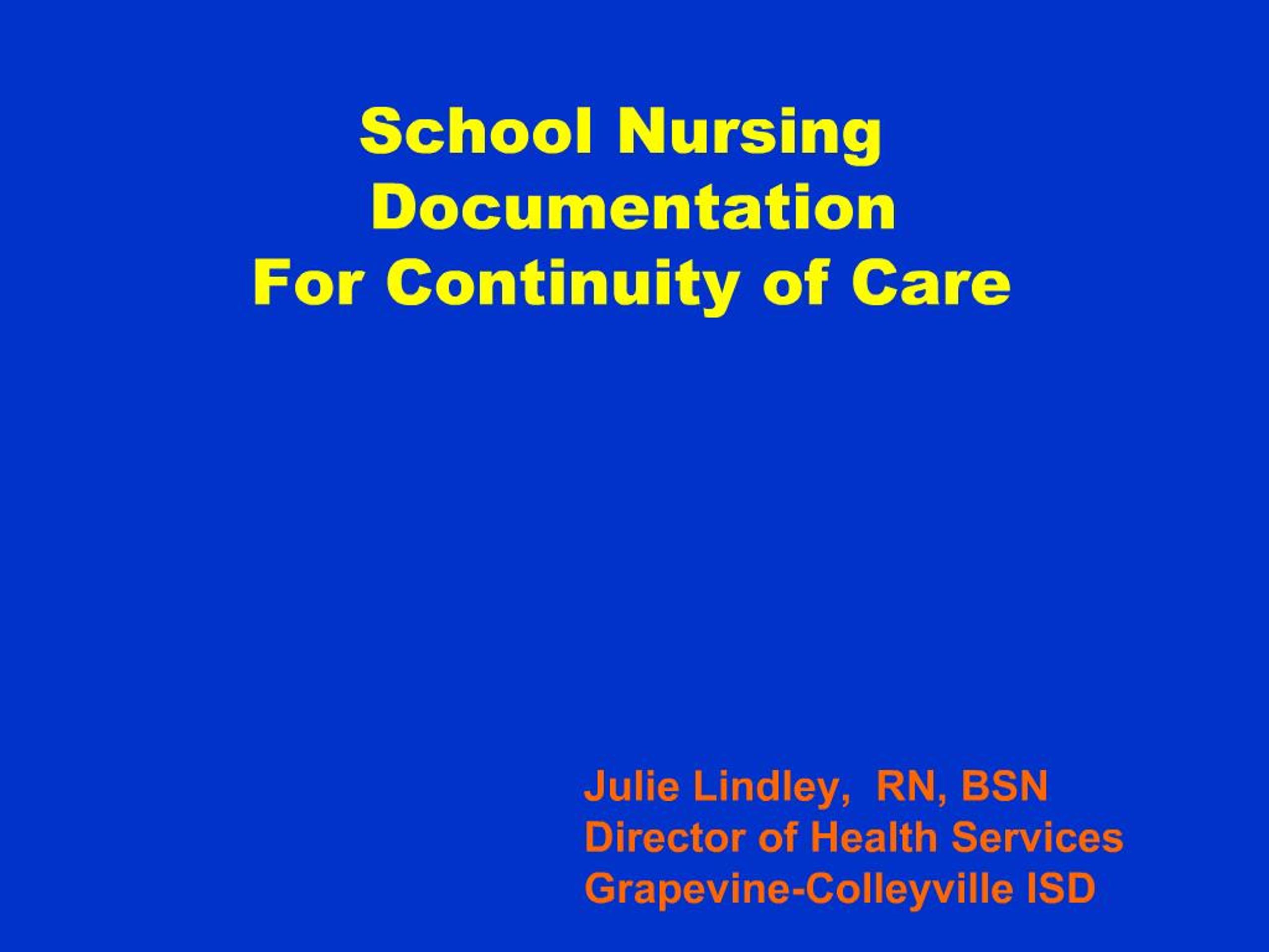 PPT - School Nursing Documentation For Continuity of Care PowerPoint ...
