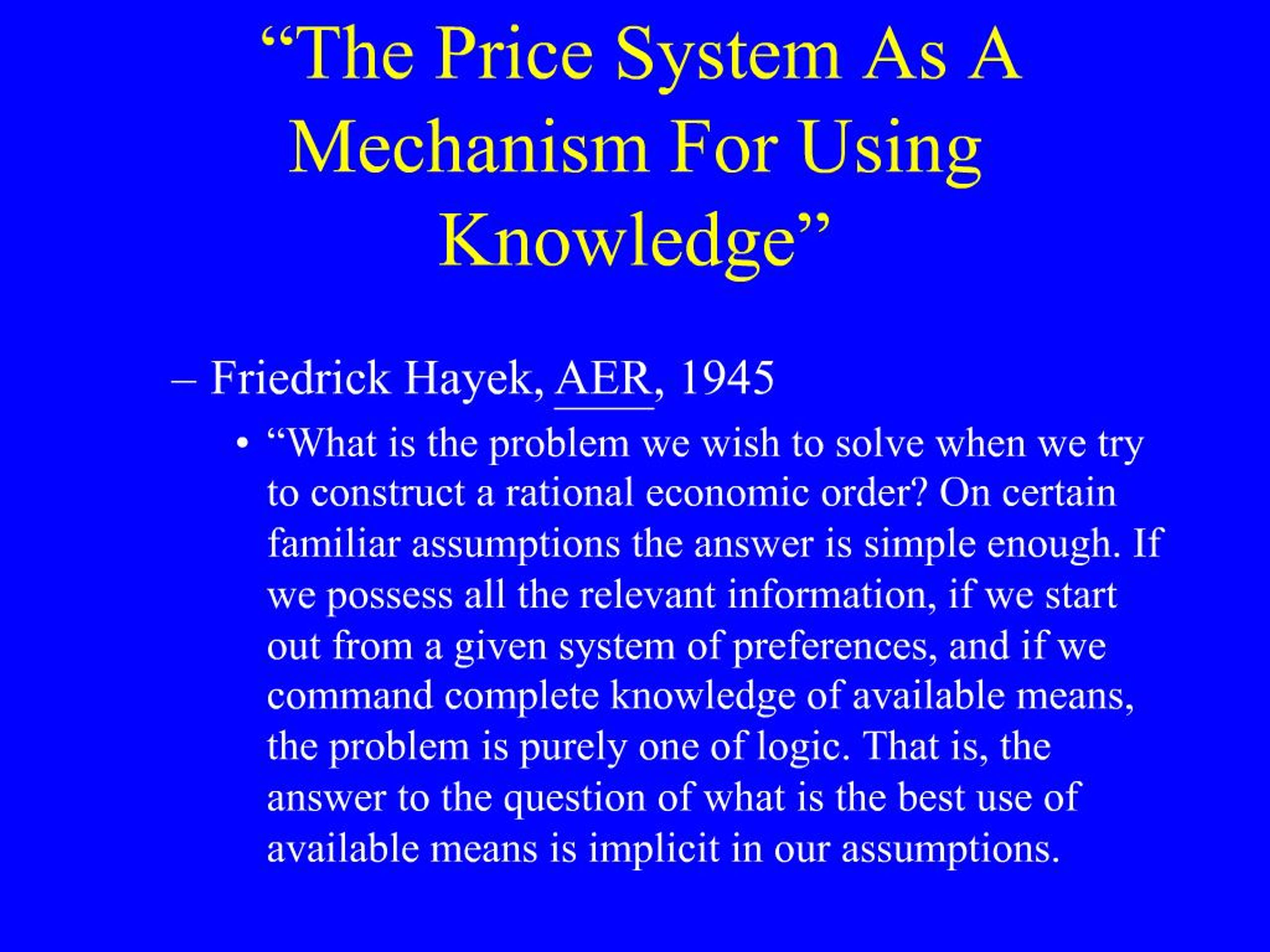 PPT - The Price System As A Mechanism For Using Knowledge PowerPoint ...