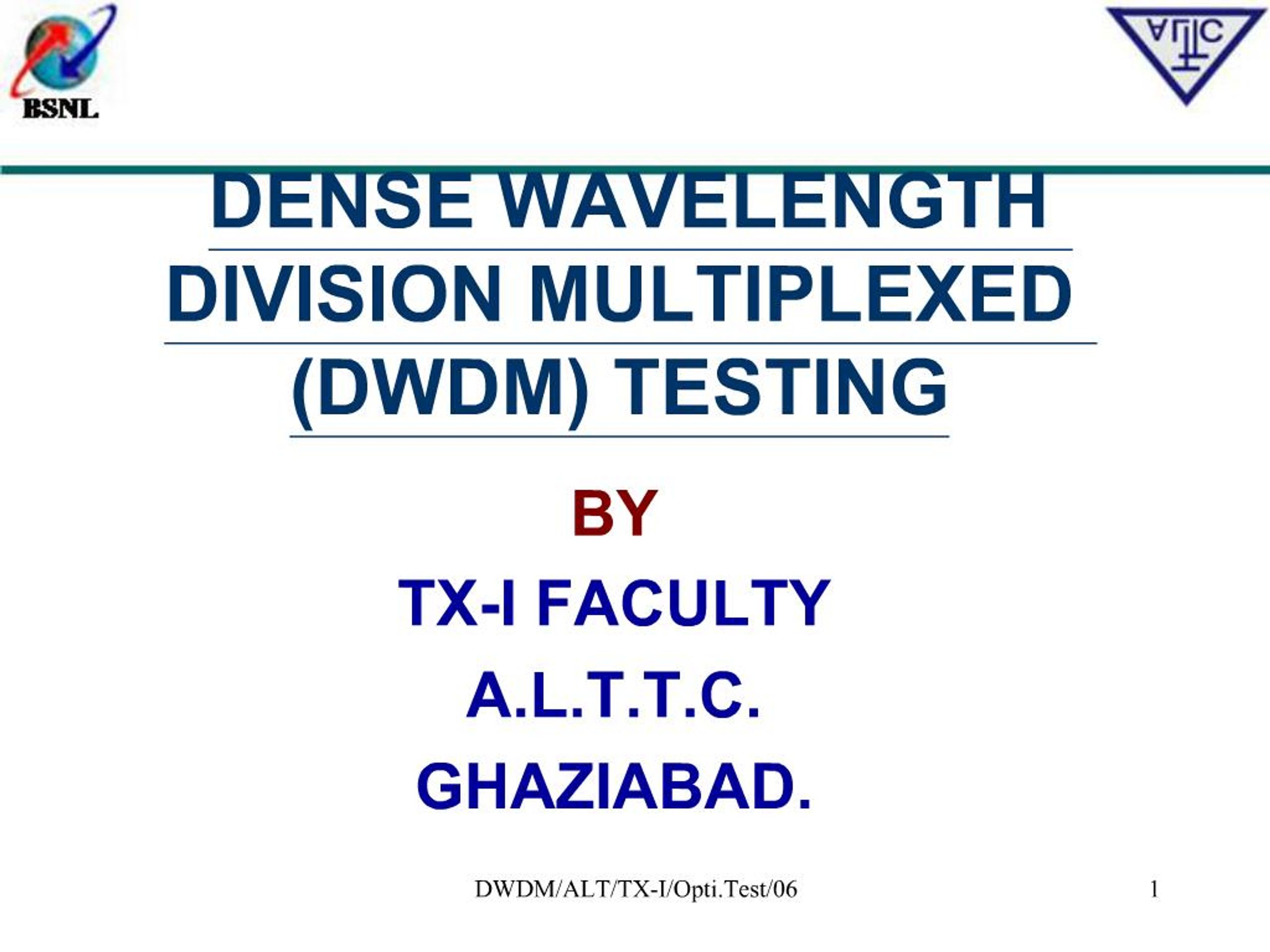 PPT - DENSE WAVELENGTH DIVISION MULTIPLEXED DWDM TESTING PowerPoint ...